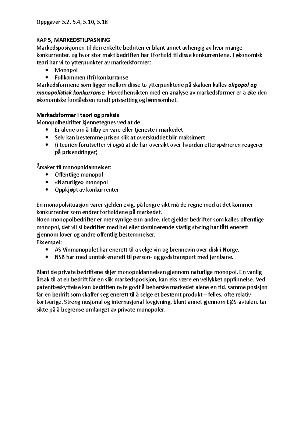 KAP 5, Markedstilpasning - KAP 5, MARKEDSTILPASNING Markedsposisjonen ...