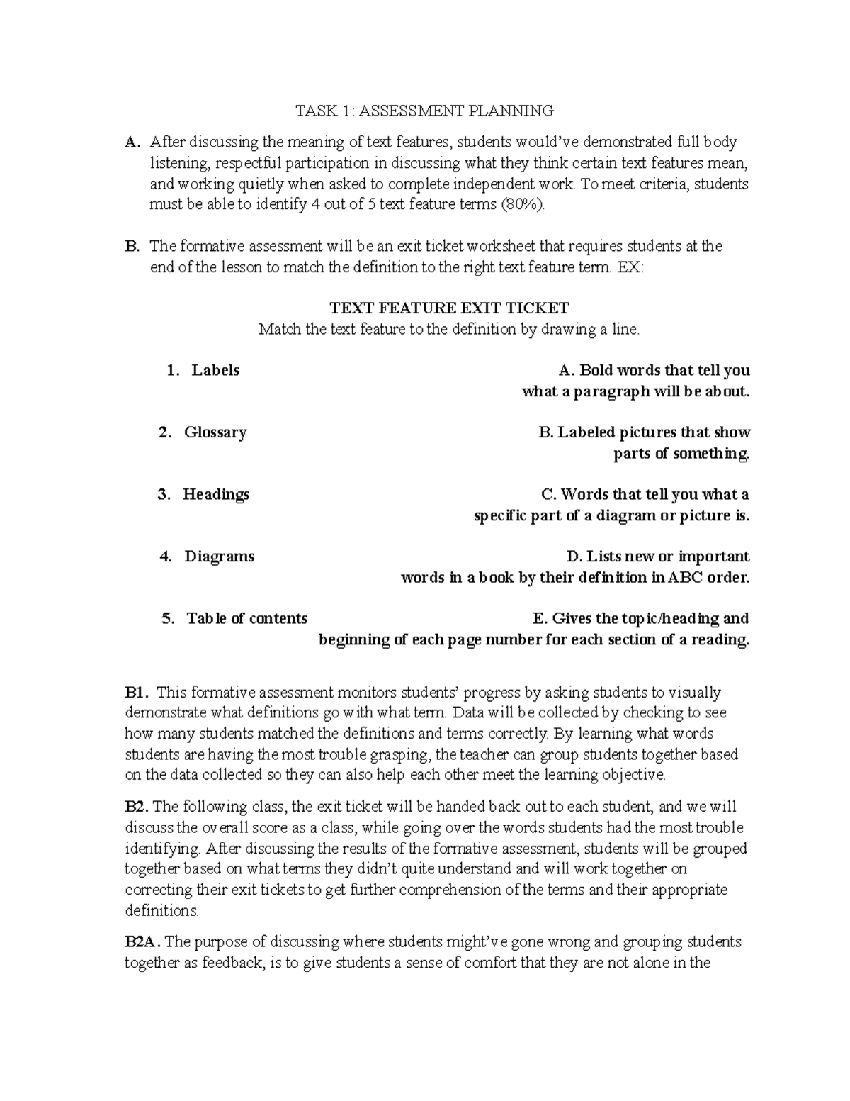 DIM4 TASK 1 - TASK 1: ASSESSMENT PLANNING A. After discussing the ...