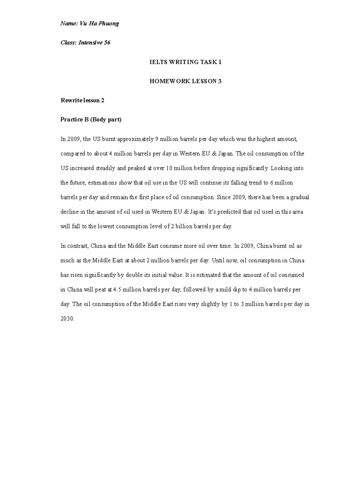 Lesson 3 IW Task 1 - IELTs task 1 - Name: Vu Ha Phuong Class: Intensive 56 IELTS WRITING TASK 1 ...