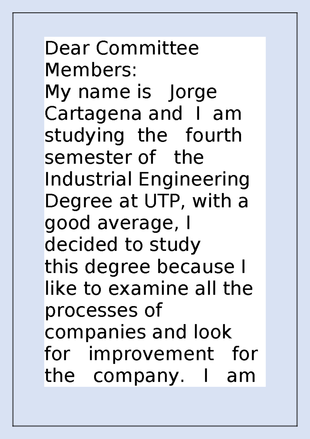 Week 17 ingles 4 - week 17 - Dear Committee Members: My name is Jorge ...