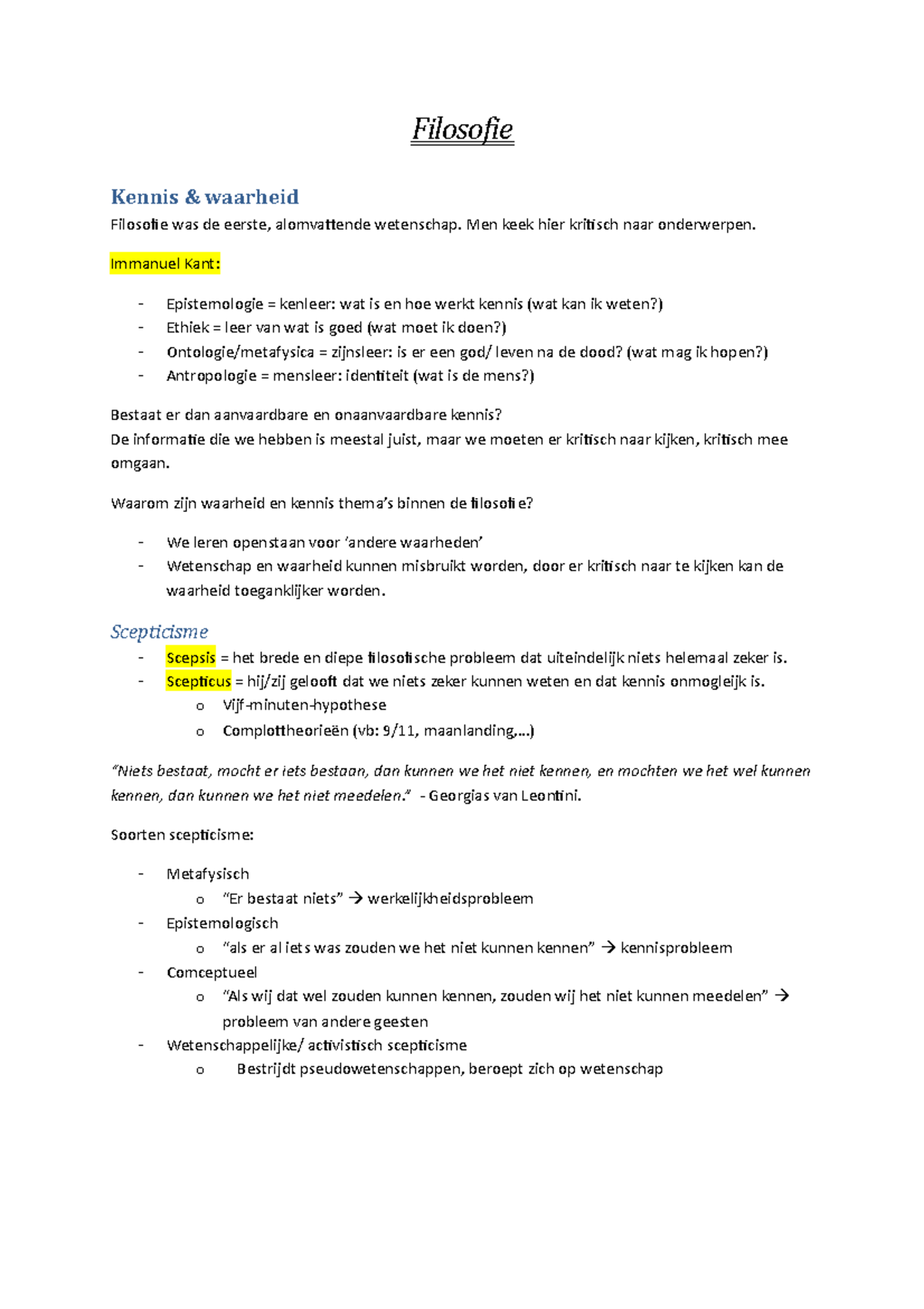 Samenvatting Filosofie - Filosofie Kennis waarheid Filosofie was de ...