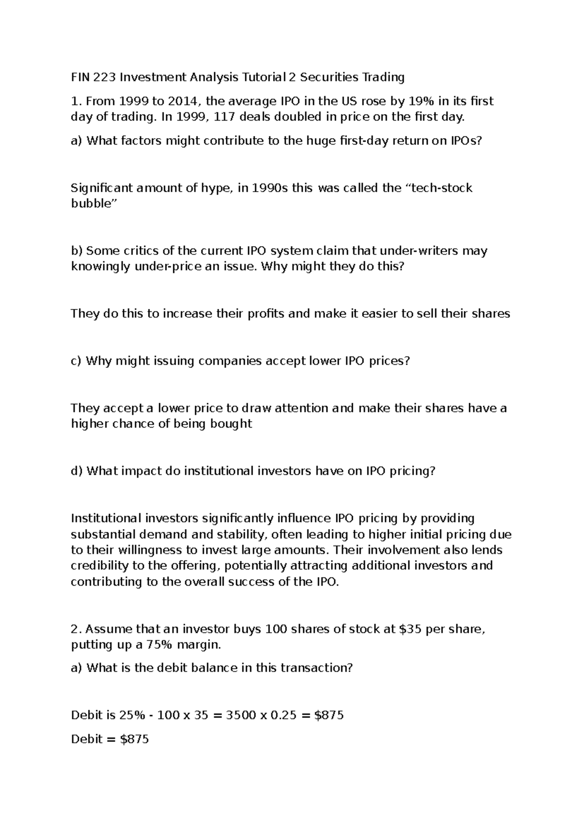 FIN 223 Investment Analysis Tutorial 2 - In 1999, 117 deals doubled in price on the first day. a ...