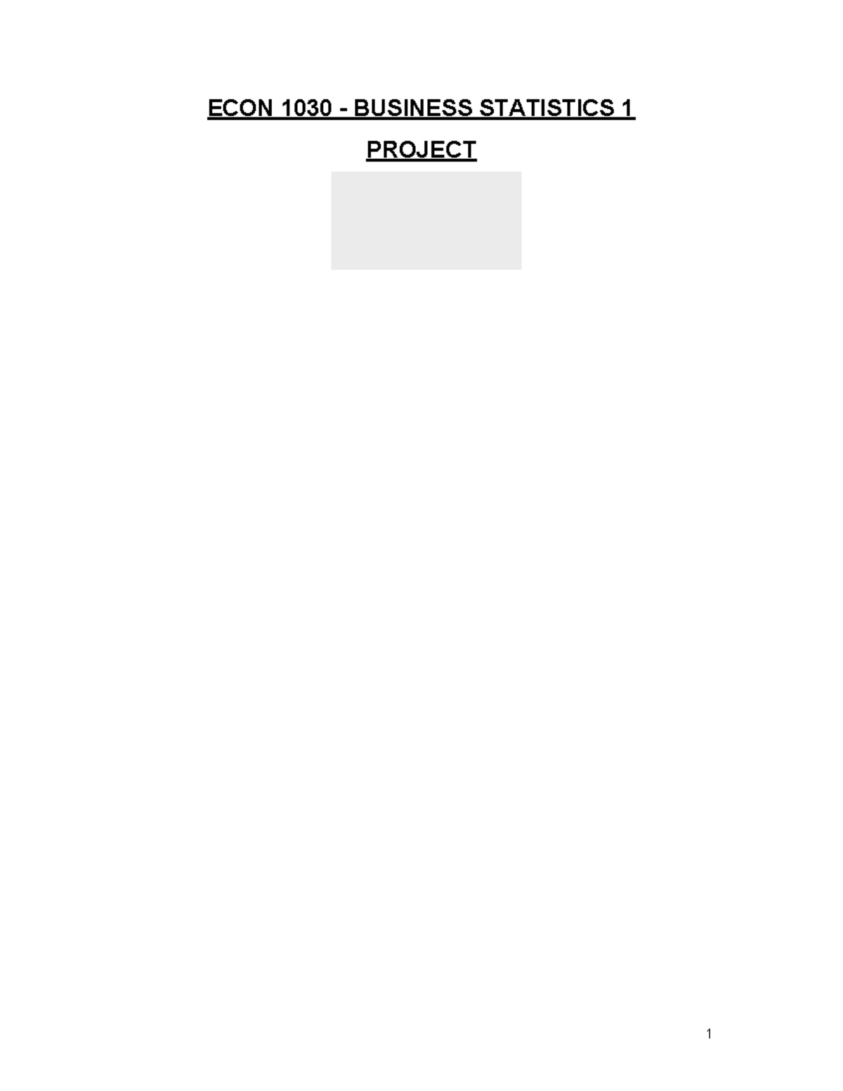 Business Statistics Group Assessment - PROJECT ECON 1030 - BUSINESS ...