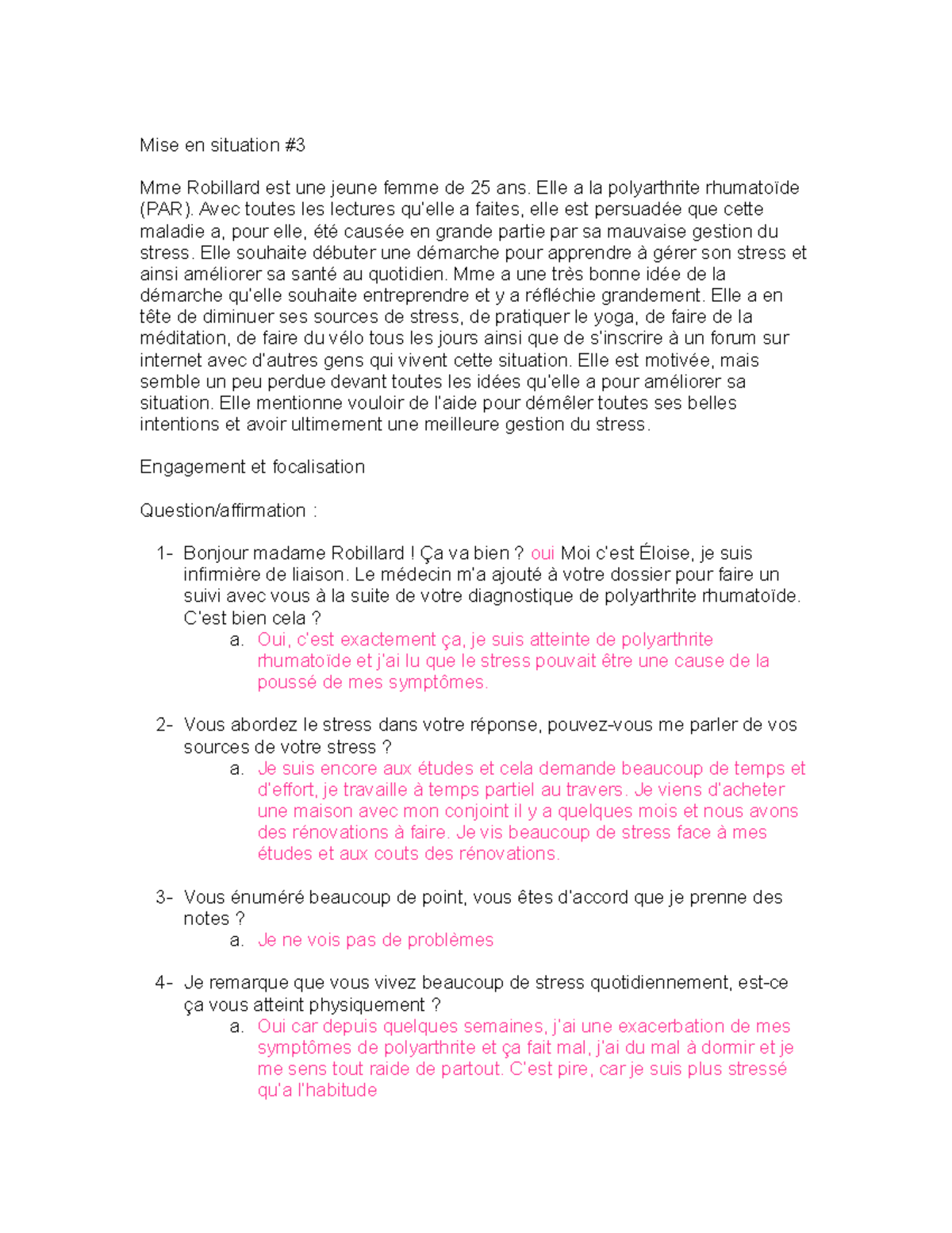 Engagement et focalisation - Mise en situation # Mme Robillard est une ...