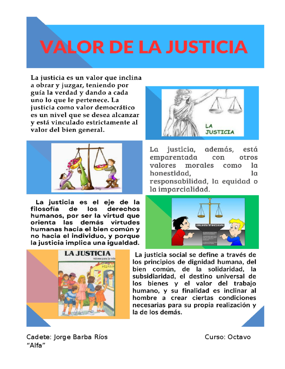 Valor justicia - VALOR DE LA JUSTICIA La justicia es un valor que ...