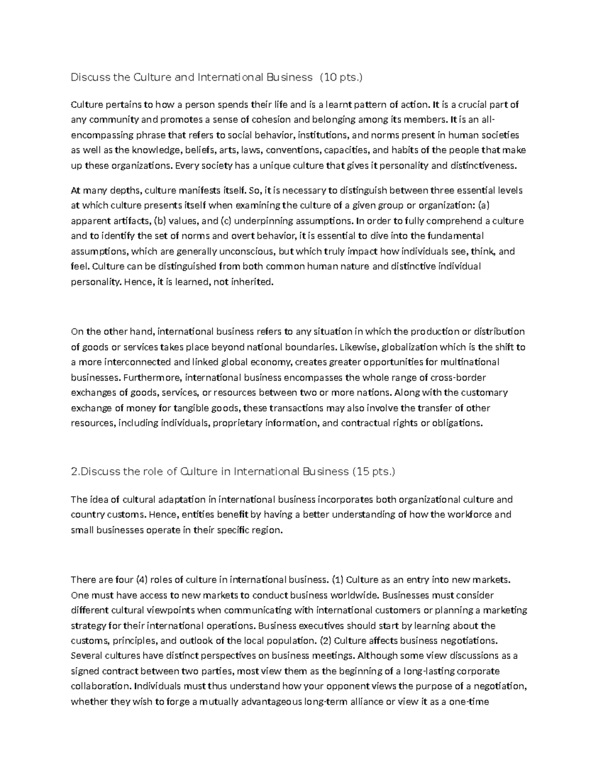 Discuss the Culture and International Business - ) Culture pertains to ...