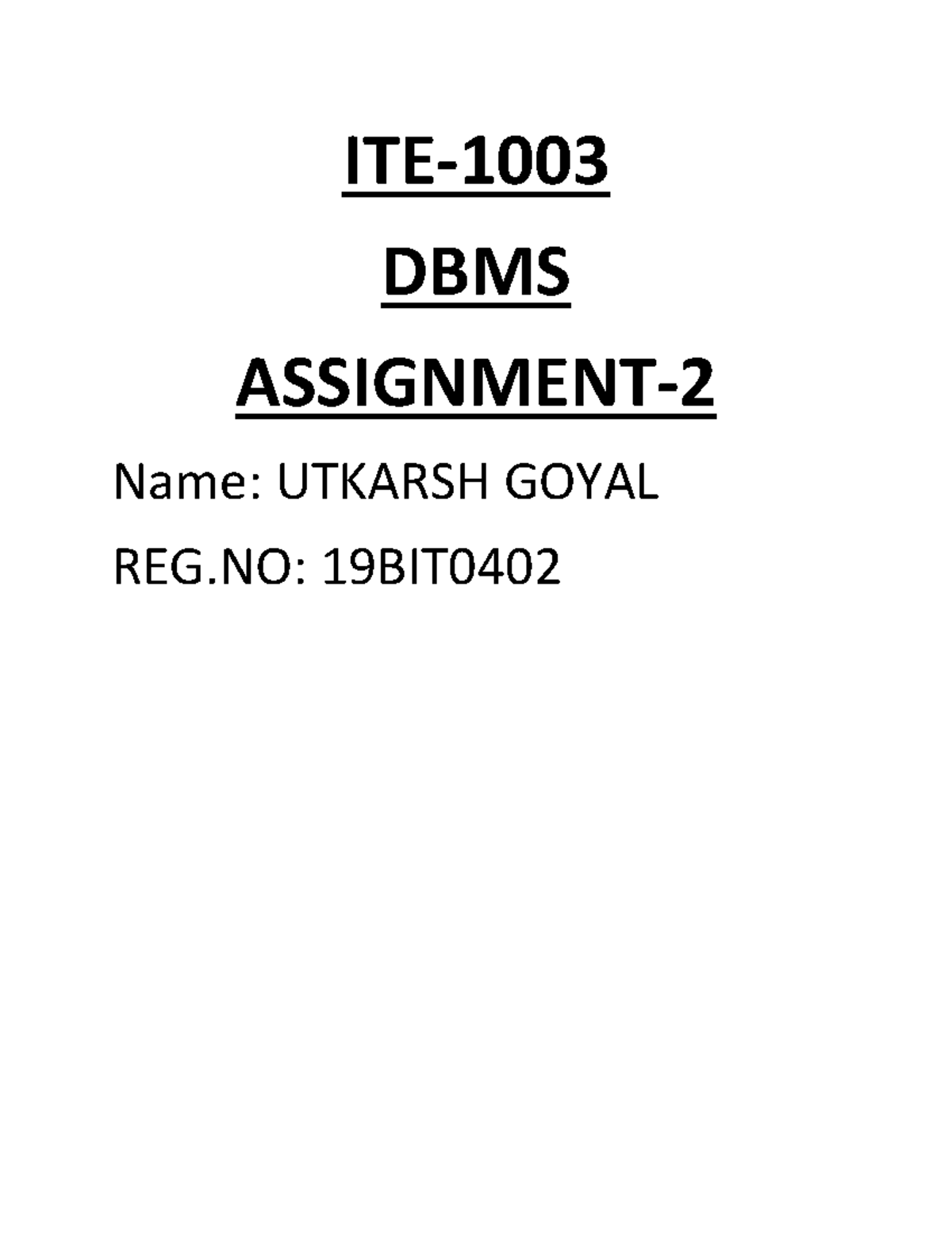 19BIT0402 VL2020210105052 AST04 - ITE- DBMS ASSIGNMENT- Name: UTKARSH GOYAL REG: 19BIT 3) Print ...
