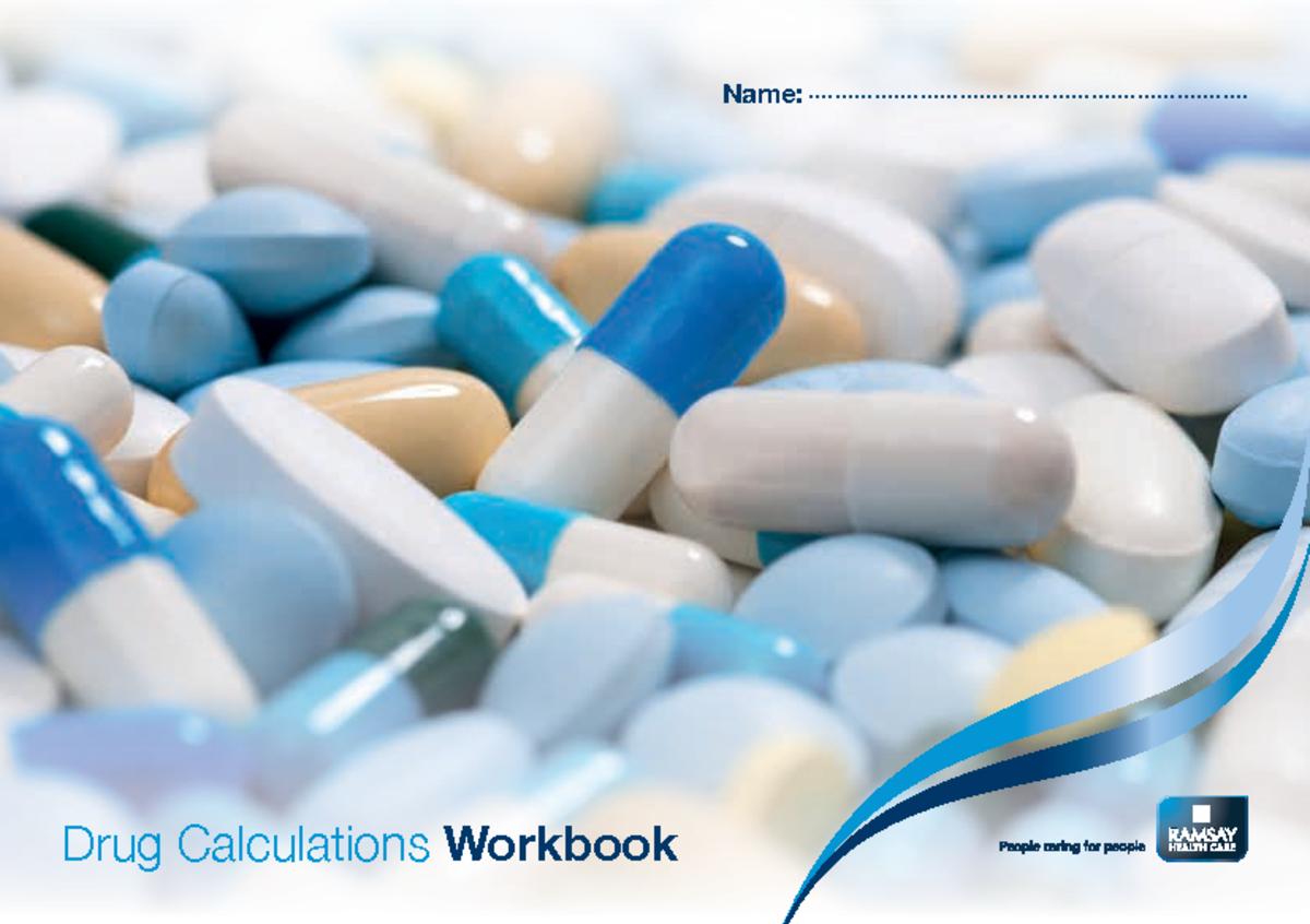 392779358 Drug Calculations Workbook - Drug Calculations Workbook Name ...