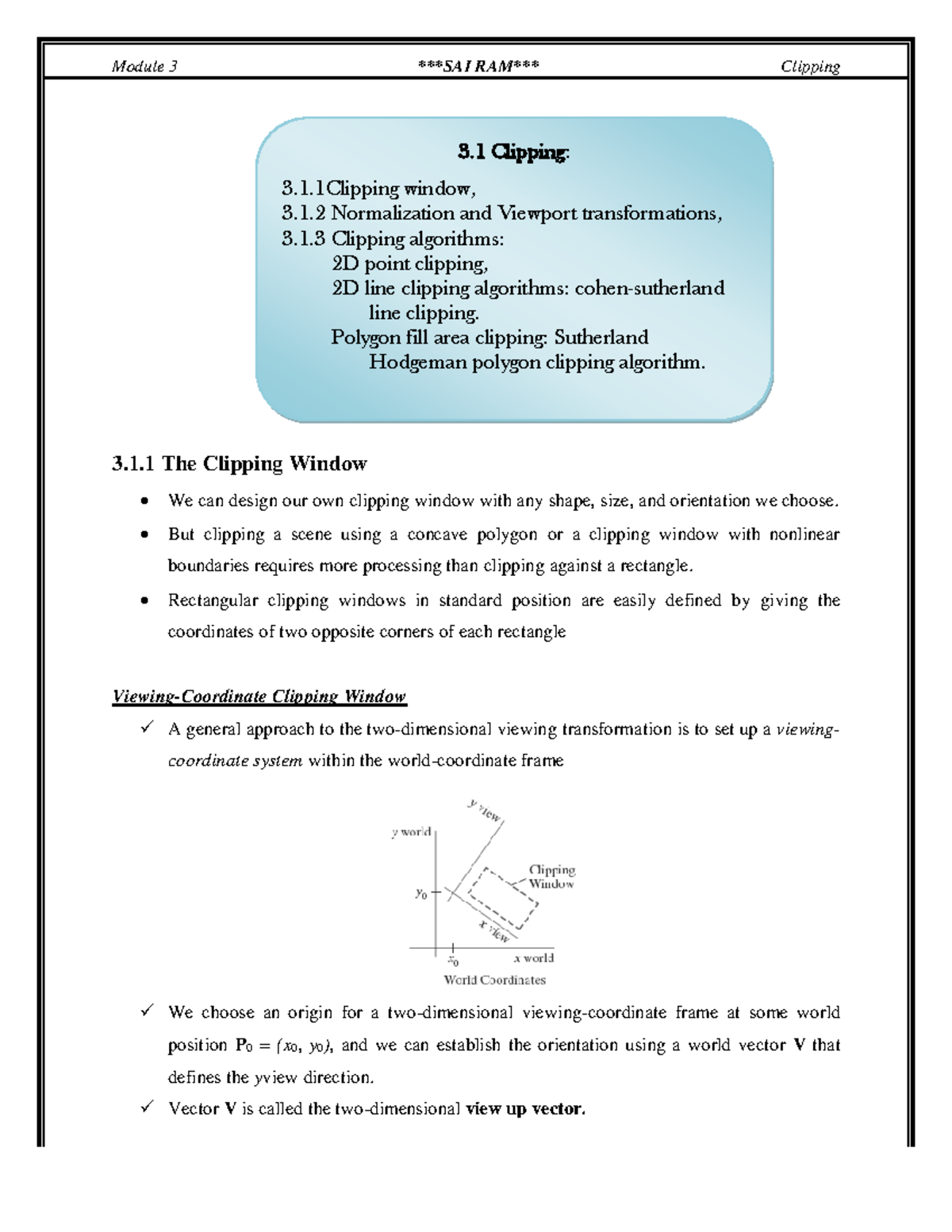 Computer Graphics Module-3 - Module 3 SAI RAM Clipping 3.1 The Clipping Window We can design our ...