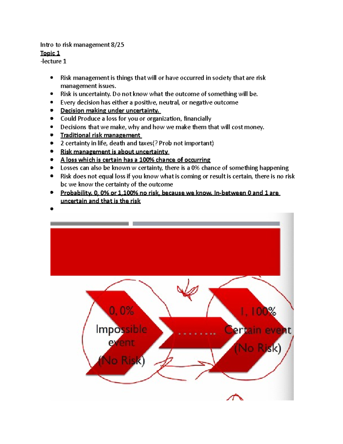 Intro to risk management - Risk is uncertainty. Do not know what the ...
