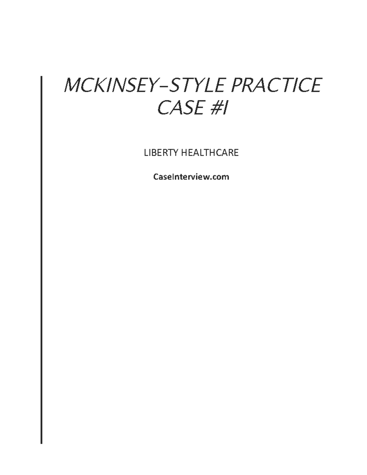 Mc Kinsey-Style Case 1 - MCKINSEY-STYLE PRACTICE CASE #I LIBERTY ...