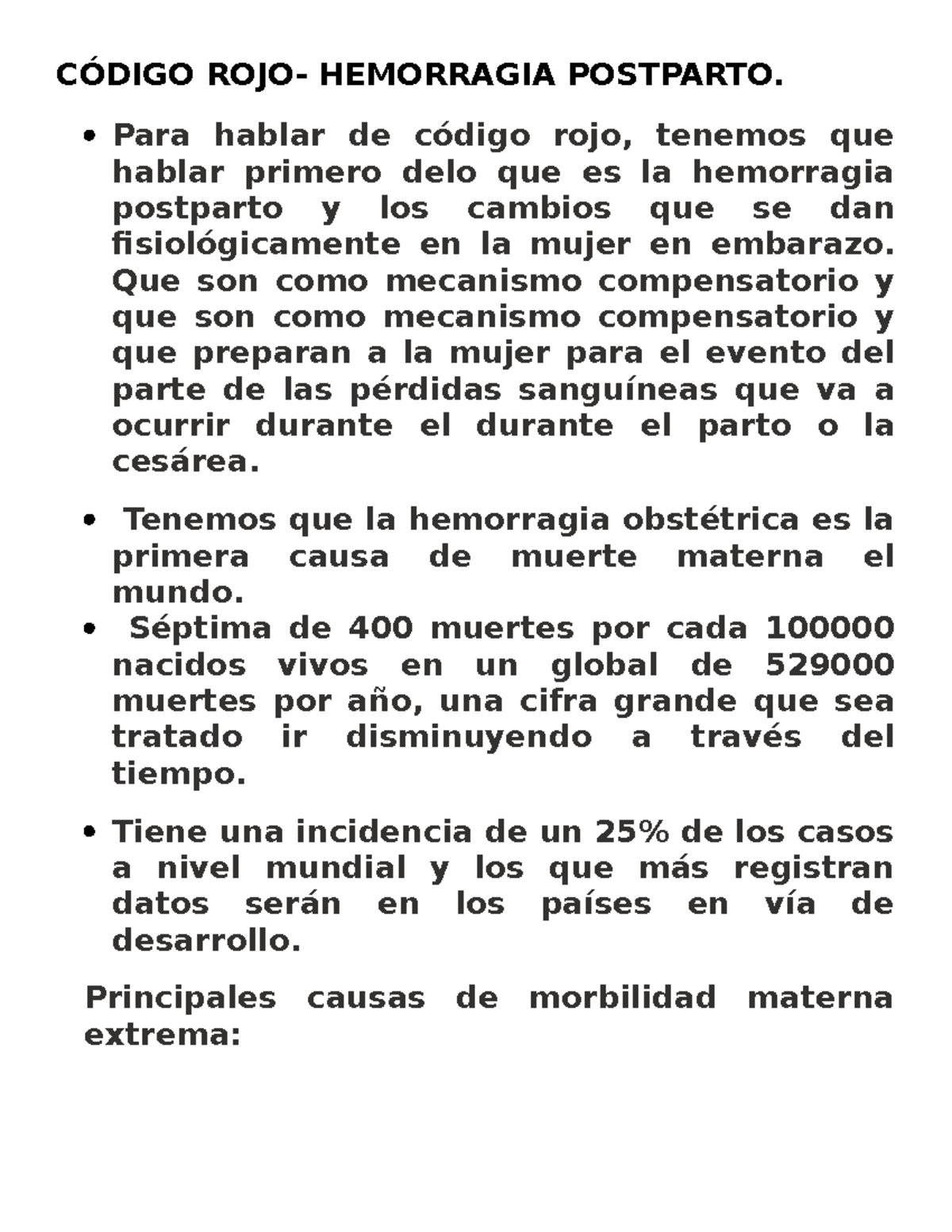 26 CÓDIGO ROJO - CÓDIGO ROJO- HEMORRAGIA POSTPARTO. Para hablar de código rojo, tenemos que ...