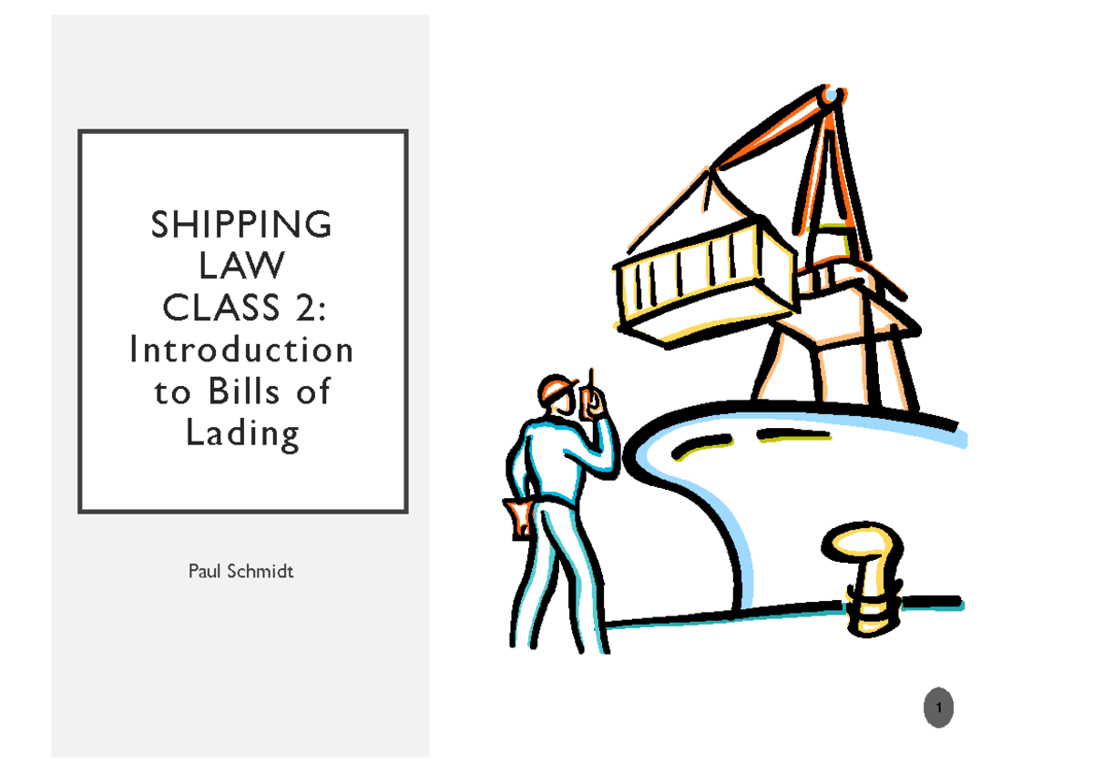 Class 2 Intro to Bs L - lecture 2 - SHIPPING LAW CLASS 2: Introduction ...