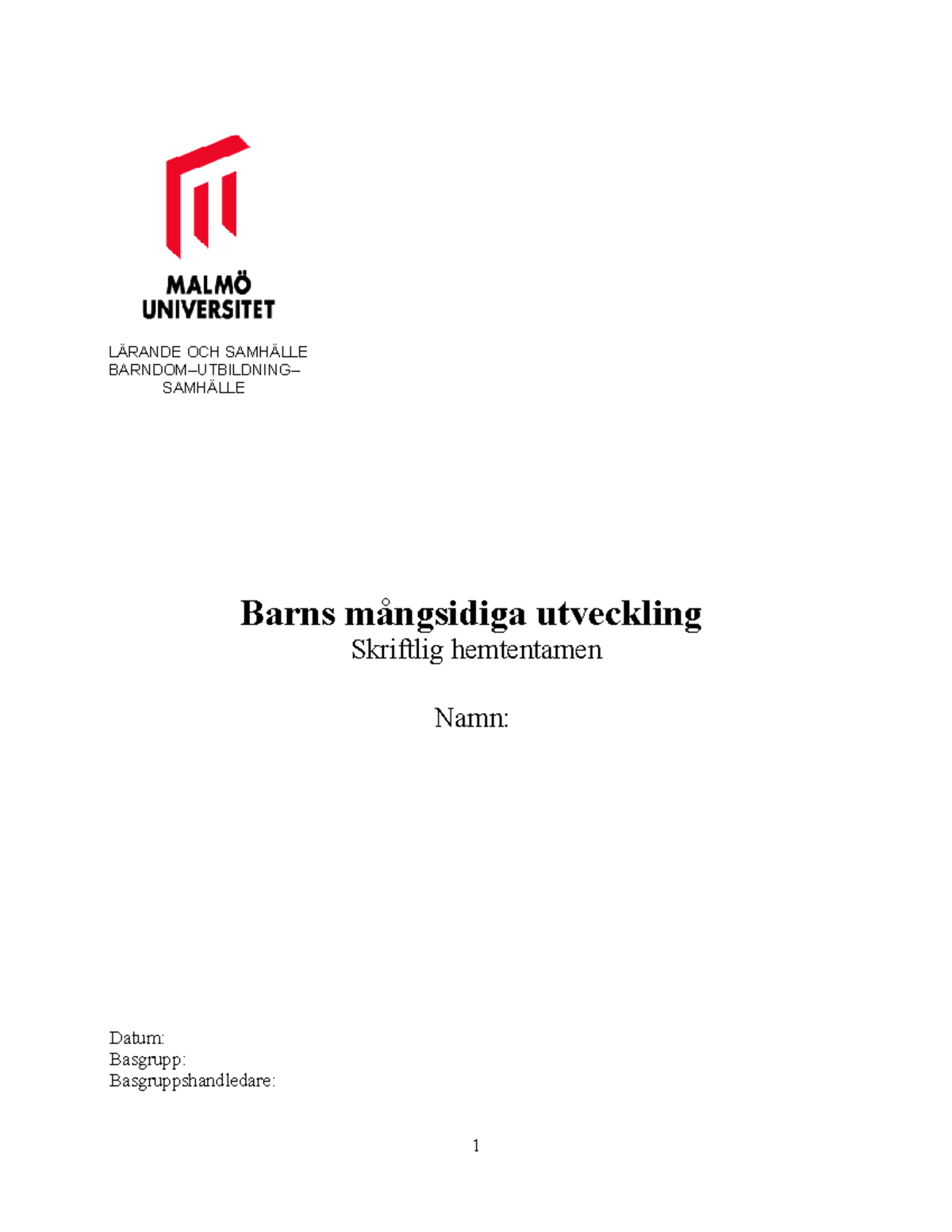 Barns mångsidiga utveckling - LÄRANDE OCH SAMHÄLLE BARNDOM–UTBILDNING ...