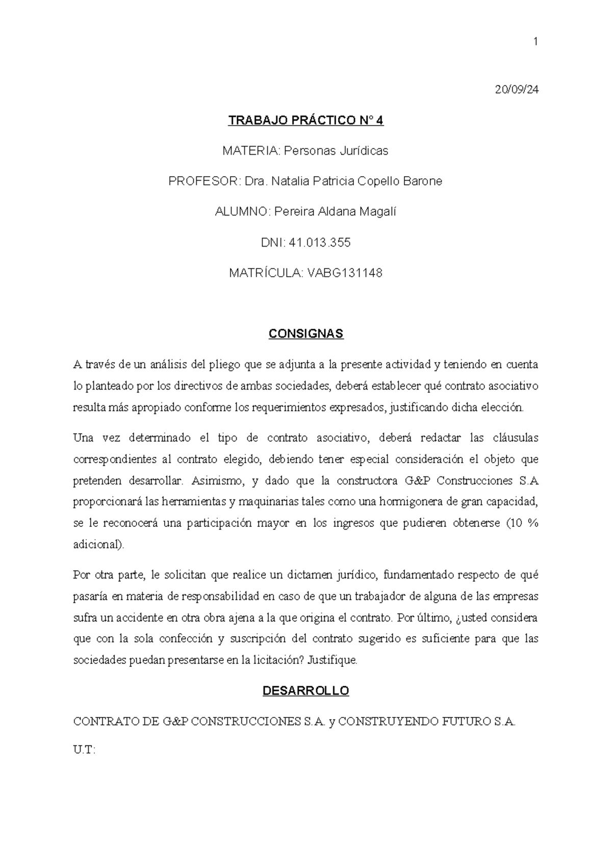 Trabajo Práctico N 4 Personas Jurídicas Aldana - 20/09/ TRABAJO PRÁCTICO N° 4 MATERIA: Personas ...