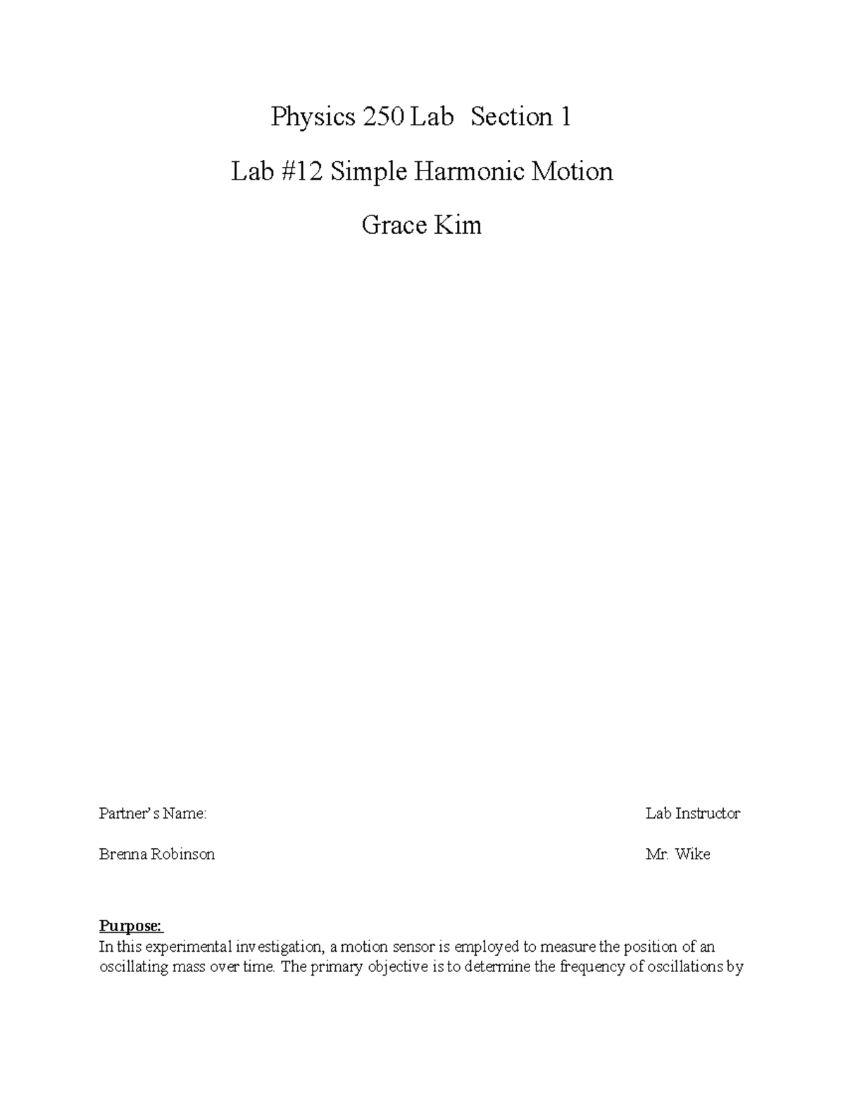 PHYS 250 LAB - LAB #12 Simple Harmonic Motion Formal LAB Report - Physics 250 Lab Section 1 Lab ...