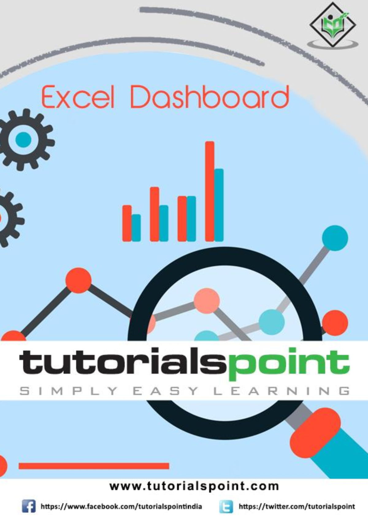 Excel Dashboard Tutorial - i About the Tutorial Dashboards are popular ...
