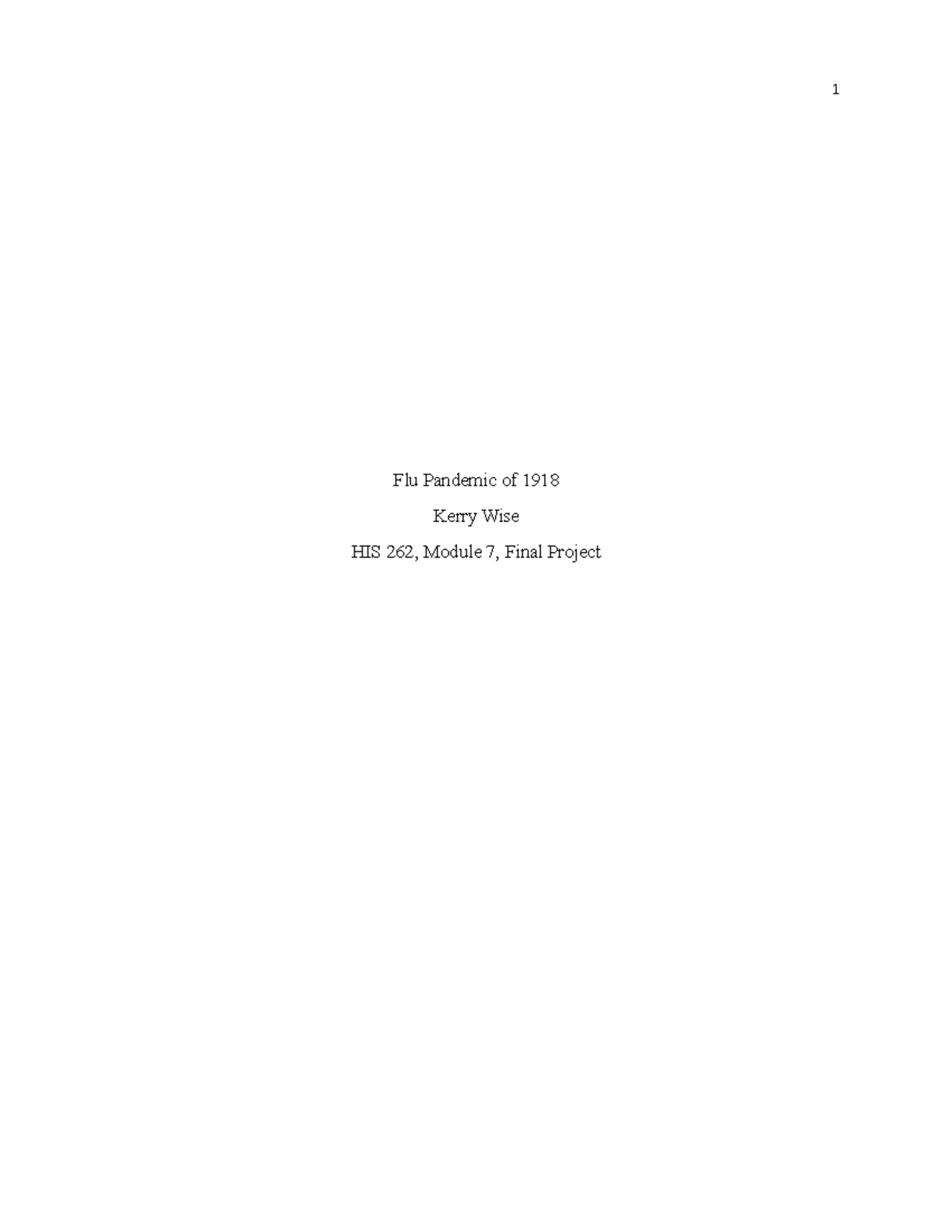 Flu Pandemic of 1918-Final Project - Flu Pandemic of 1918 Kerry Wise ...