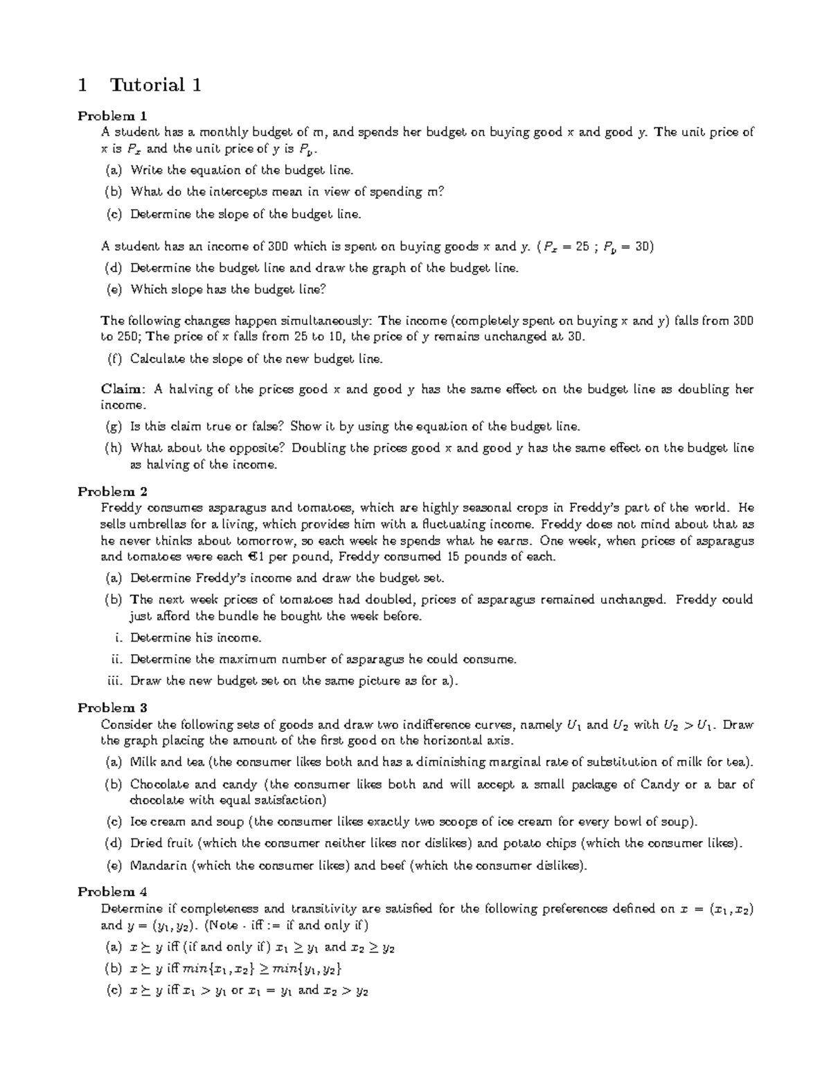 1CK90 Microeconomics Tutorial Exercises Week1 - 1 Tutorial 1 Problem 1 A student has a monthly ...