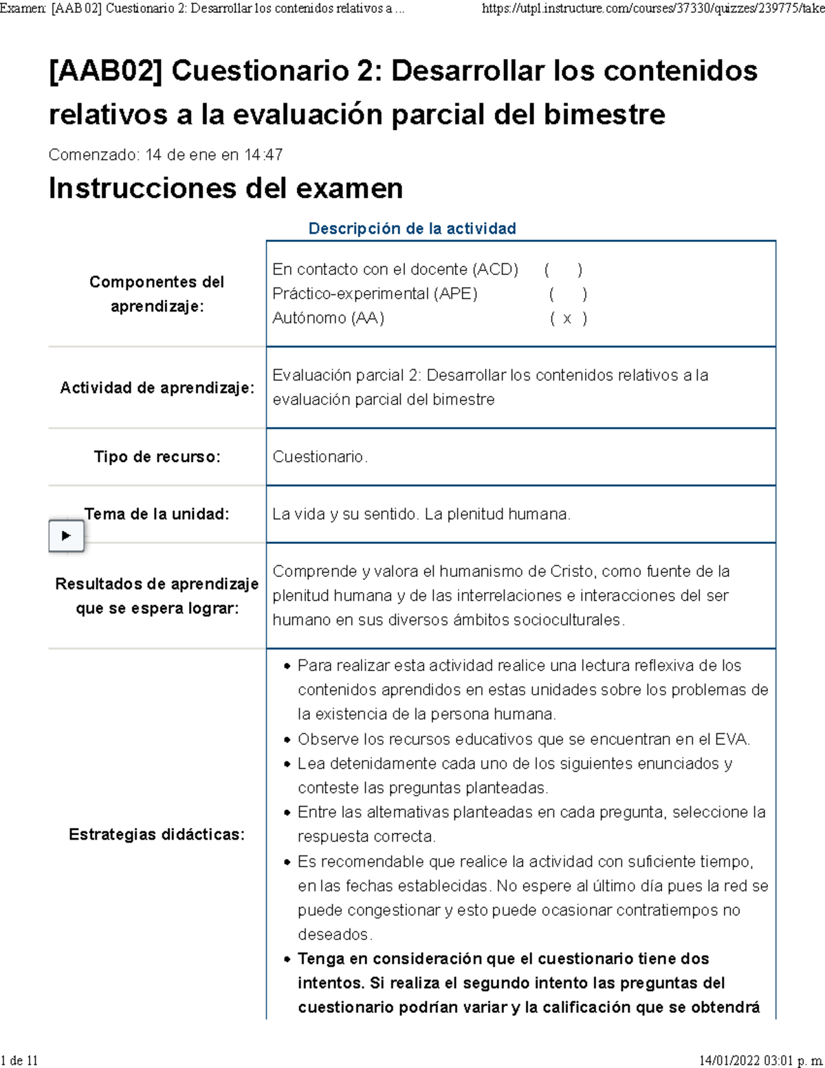 Examen [AAB02] Cuestionario 2 Desarrollar los contenidos relativos a la evaluación parcial del ...