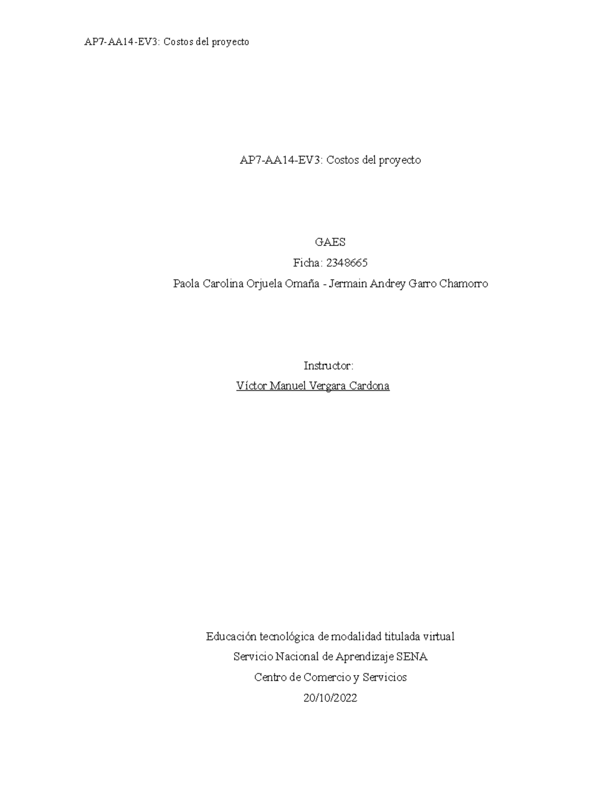 AP7-AA14-EV3 Costos del proyecto - AP7-AA14-EV3: Costos del proyecto ...