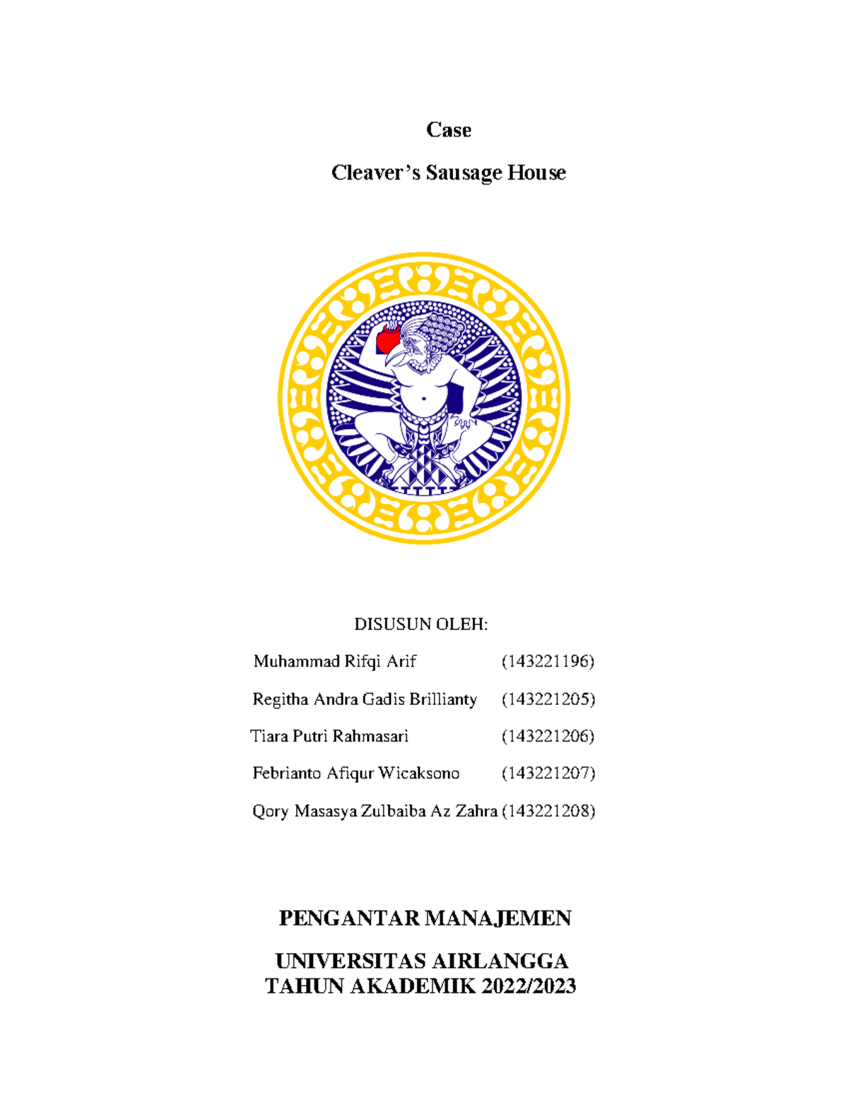 Case TM 9 - SIA - Case Cleaver’s Sausage House DISUSUN OLEH: Muhammad Rifqi Arif (143221196 ...