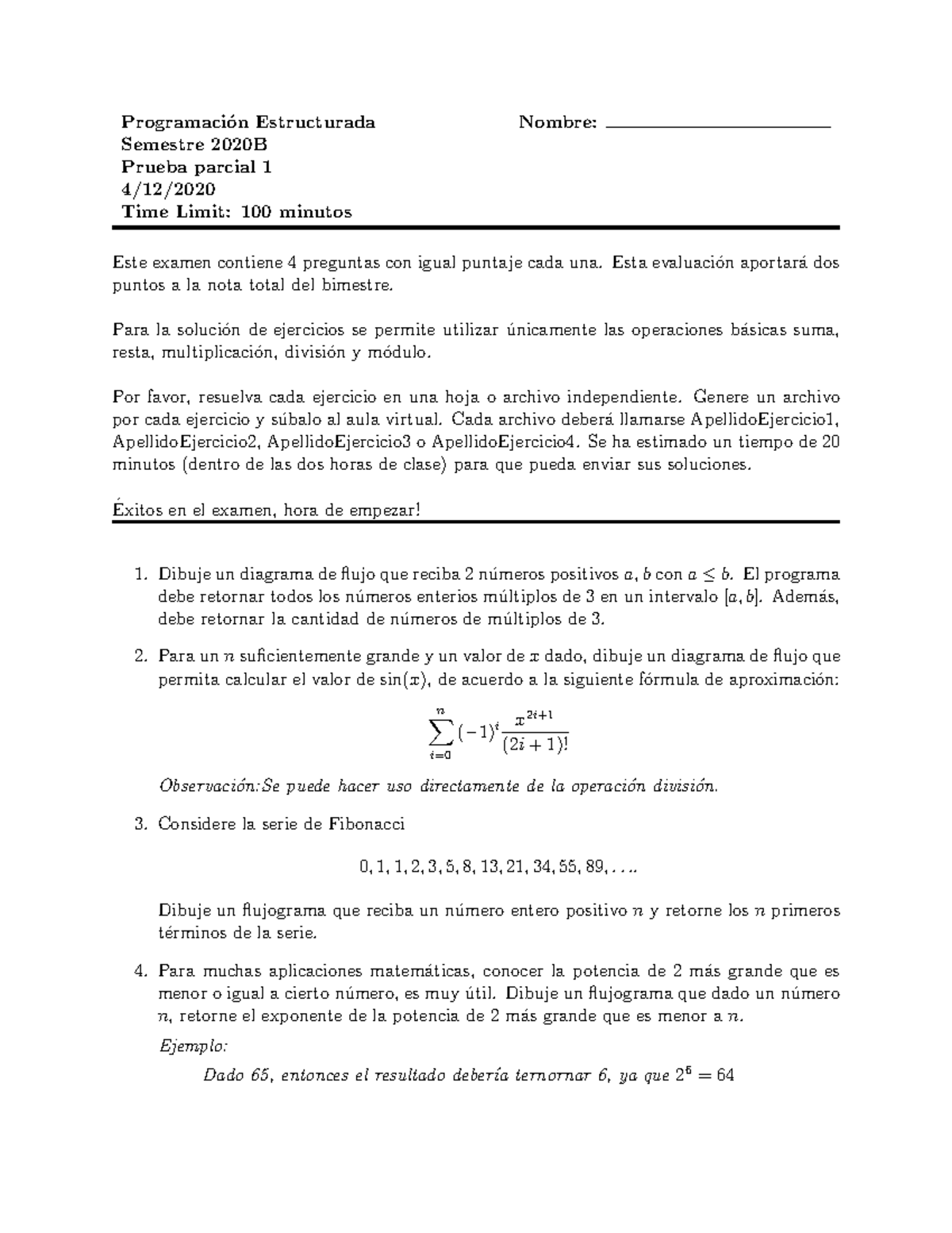 Prueba 1 2020 B - Programaci ́on Estructurada Nombre: Semestre 2020B Prueba parcial 1 4/12/ Time ...