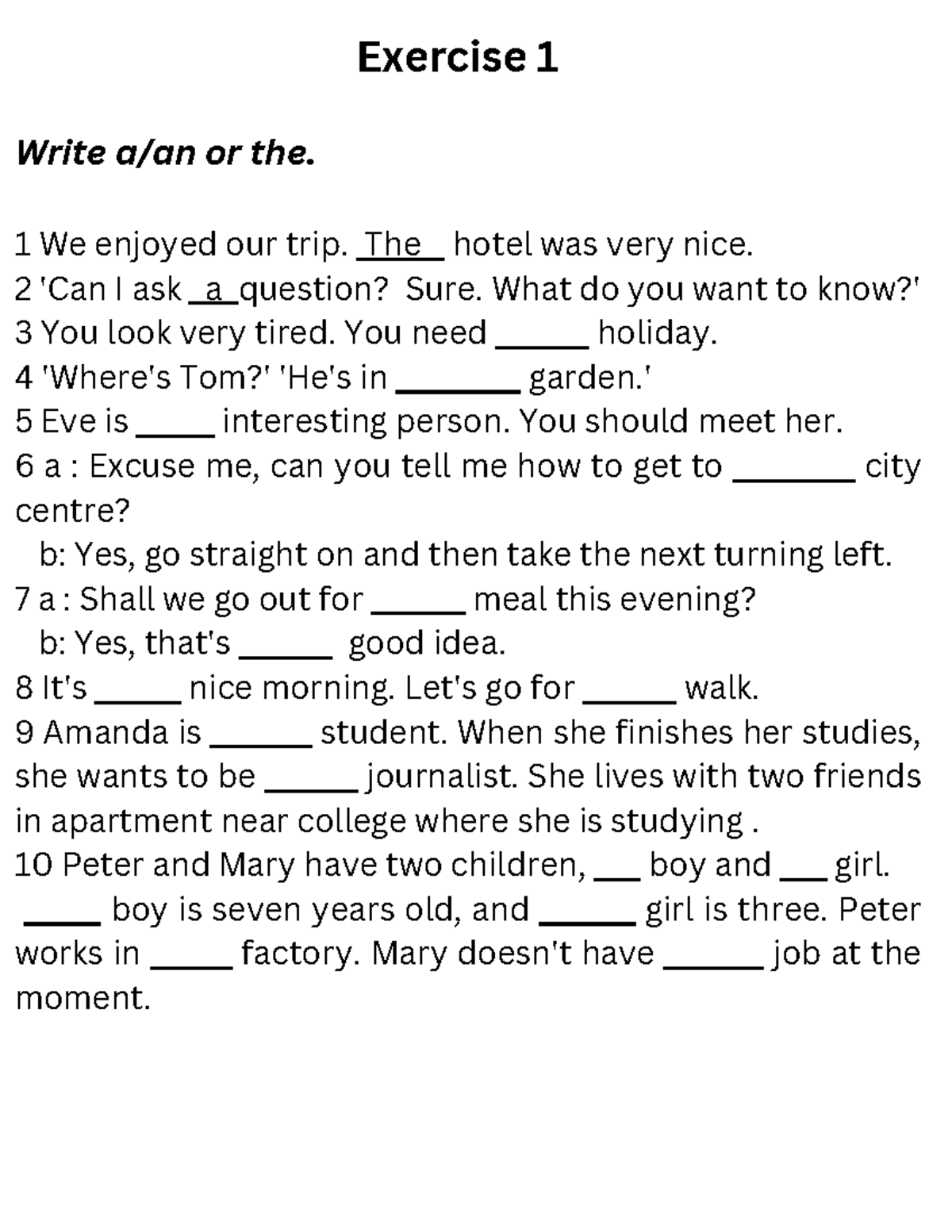 Homework 4 - Exercise 1 Write a/an or the. 1 We enjoyed our trip. The ...