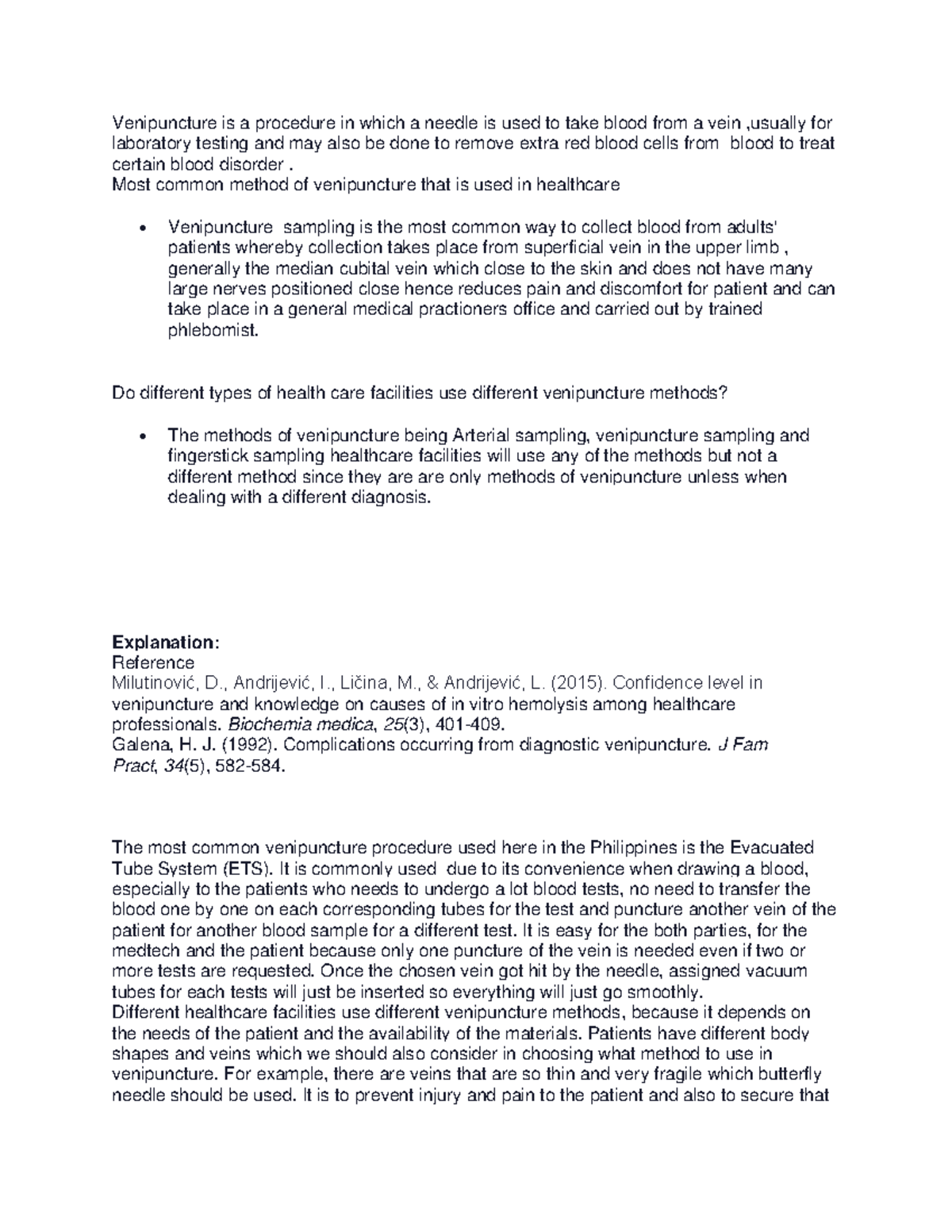 Venipuncture - Most common method of venipuncture that is used in ...