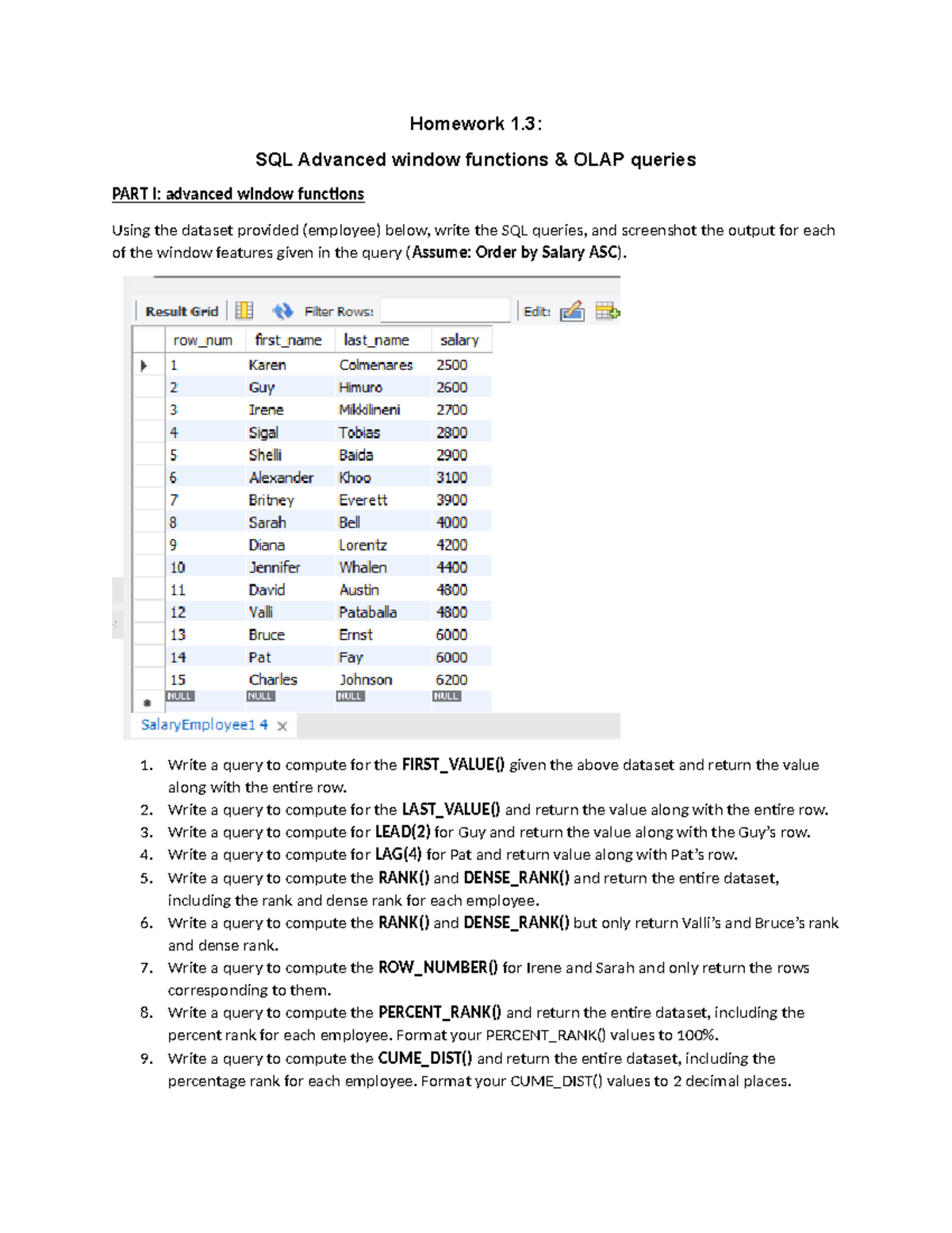Homework 1.3 databases - Homework 1: SQL Advanced window functions & OLAP queries PART I: - Studocu