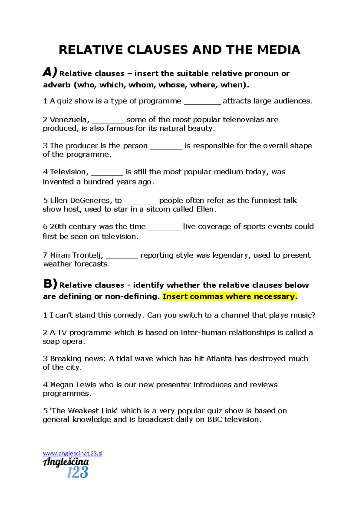 Relative clauses and the media grammar - RELATIVE CLAUSES AND THE MEDIA A) Relative clauses ...