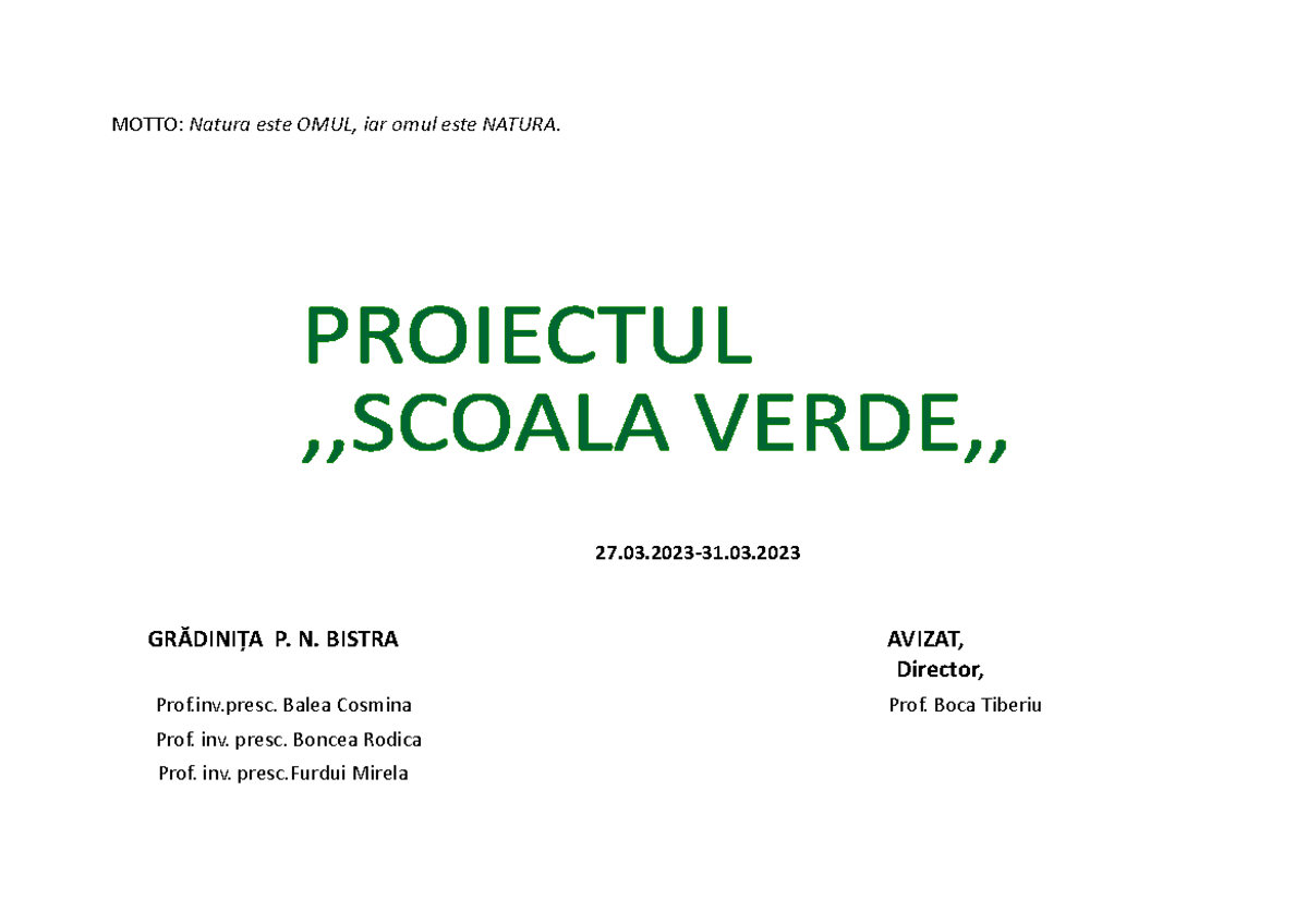 Scoala verde - MOTTO: Natura este OMUL, iar omul este NATURA. 27.03. ...