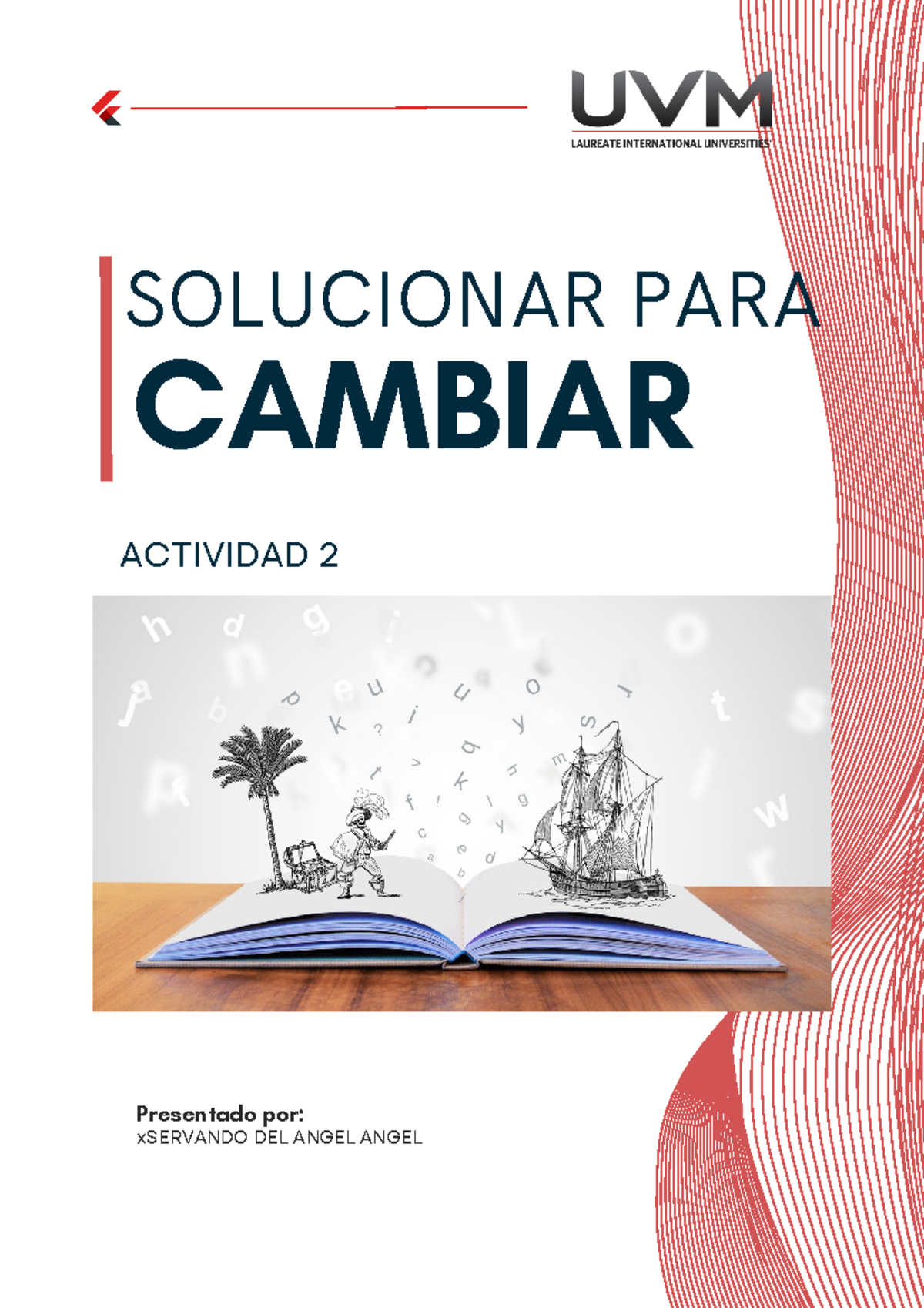 Actividad uno solucionar - solucionar para cambiar - SOLUCIONAR PARA CAMBIAR ACTIVIDAD 2 ...
