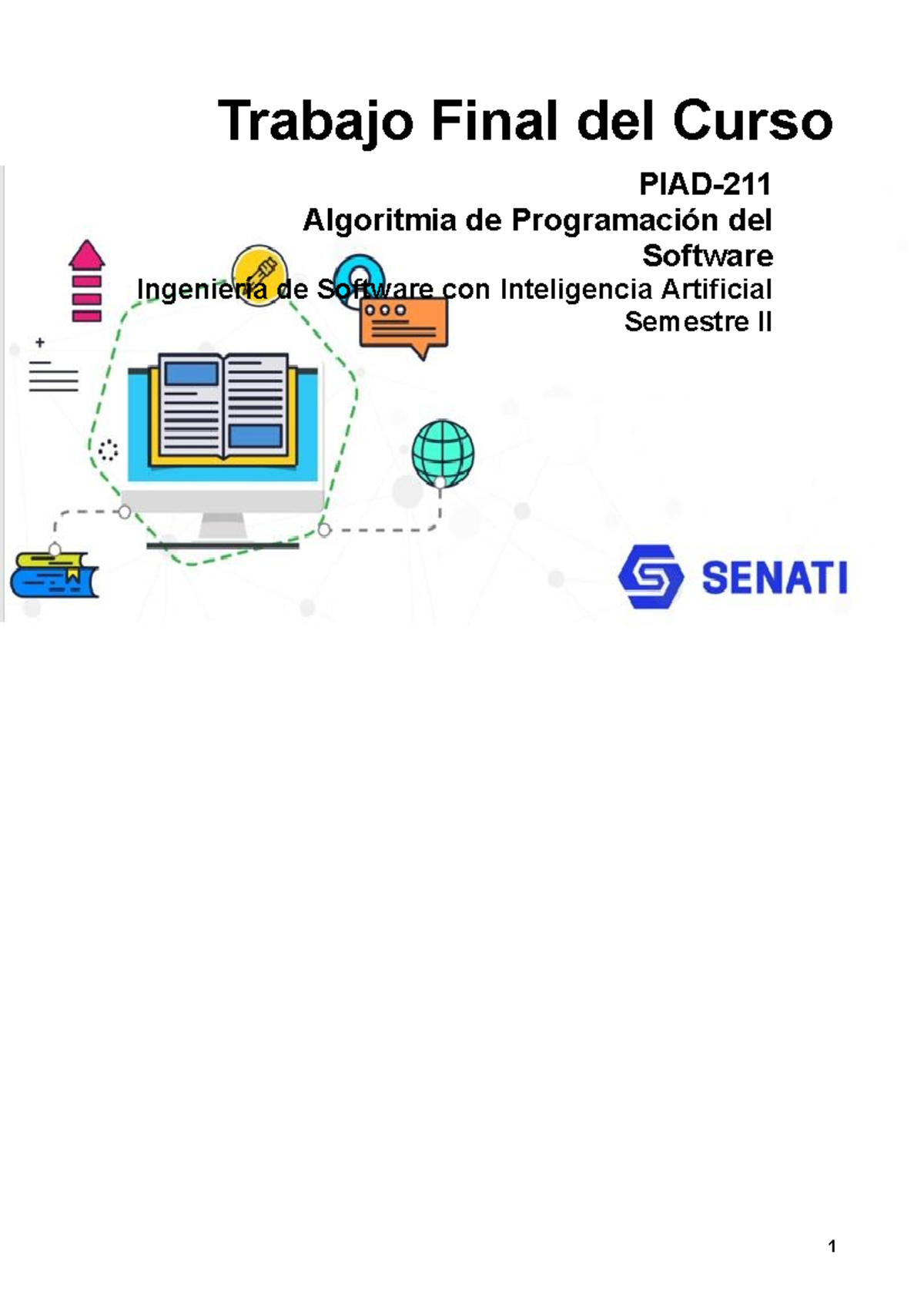 PIAD-211 Trabajofinal 1 - PIAD- Algoritmia de Programación del Software ...