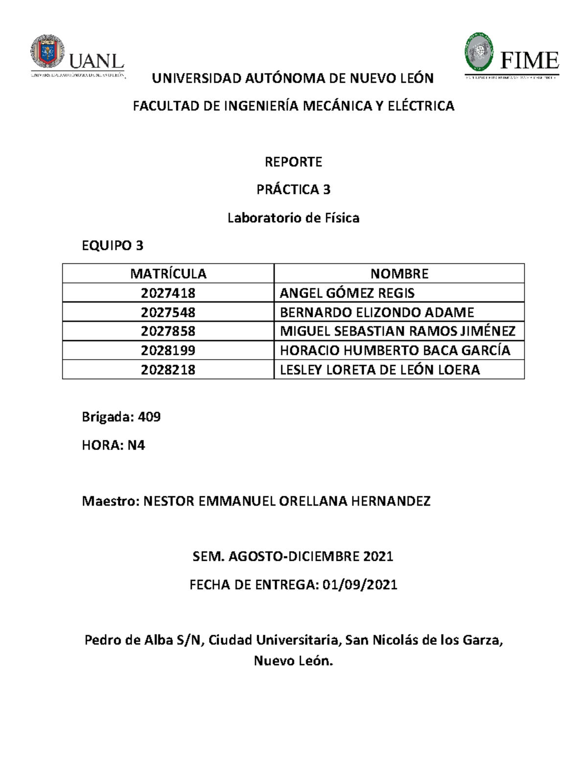 Equipo 3 P3 Lbfis - Práctica 1 - UNIVERSIDAD AUT”NOMA DE NUEVO LE”N FACULTAD DE INGENIERÕA MEC ...