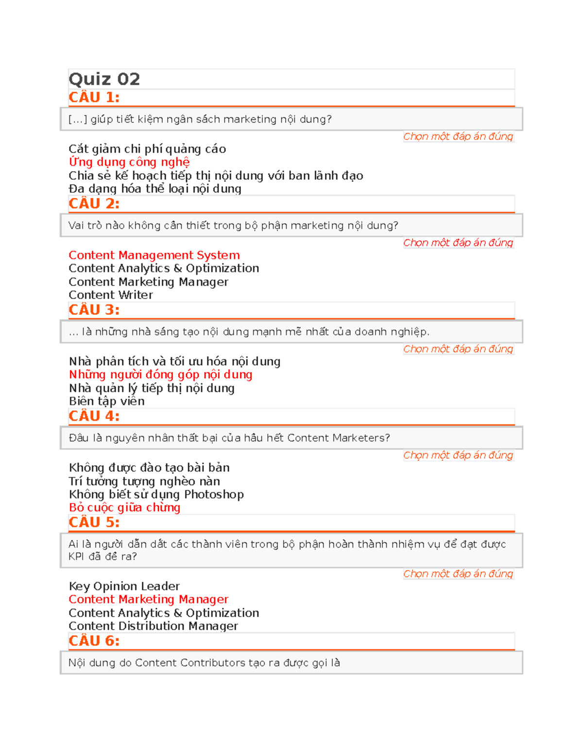 Quiz 02 eosssss - Quiz 02 CÂU 1: [...] giúp tiết kiệm ngân sách marketing nội dung? Chọn một đáp ...