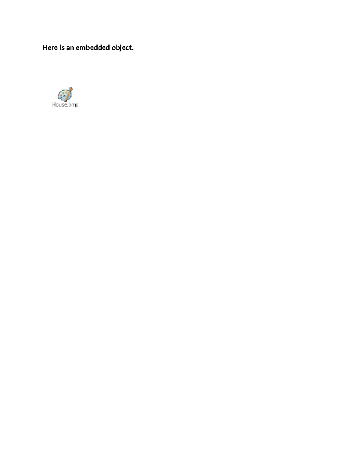 Object - CSIS 1190 - Here is an embedded object. House Here is an ...
