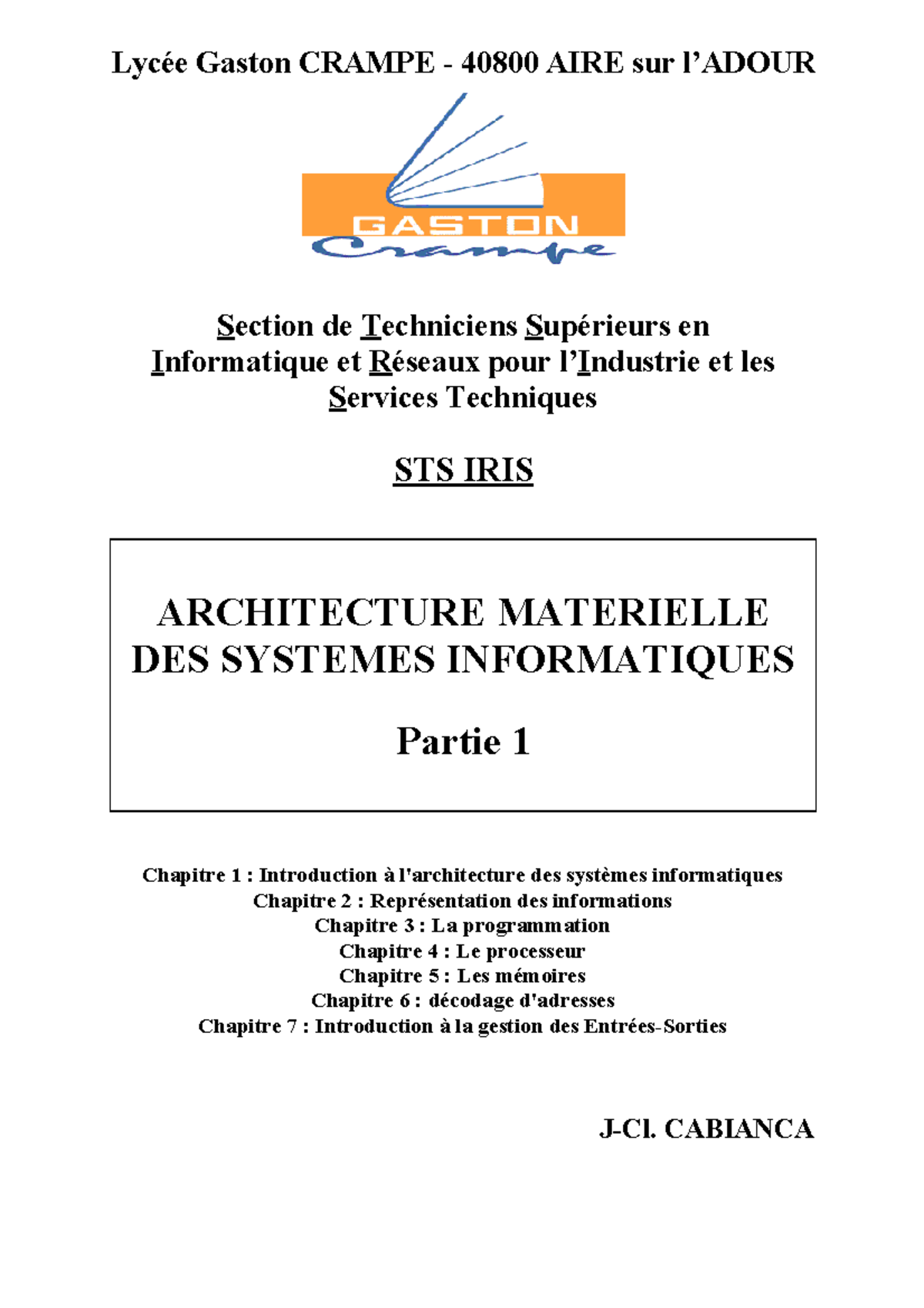 ARCHITECTURE MATERIELLE DES SYSTEMES INFORMATIQUES - Lycée Gaston CRAMPE - 40800 AIRE sur l ...