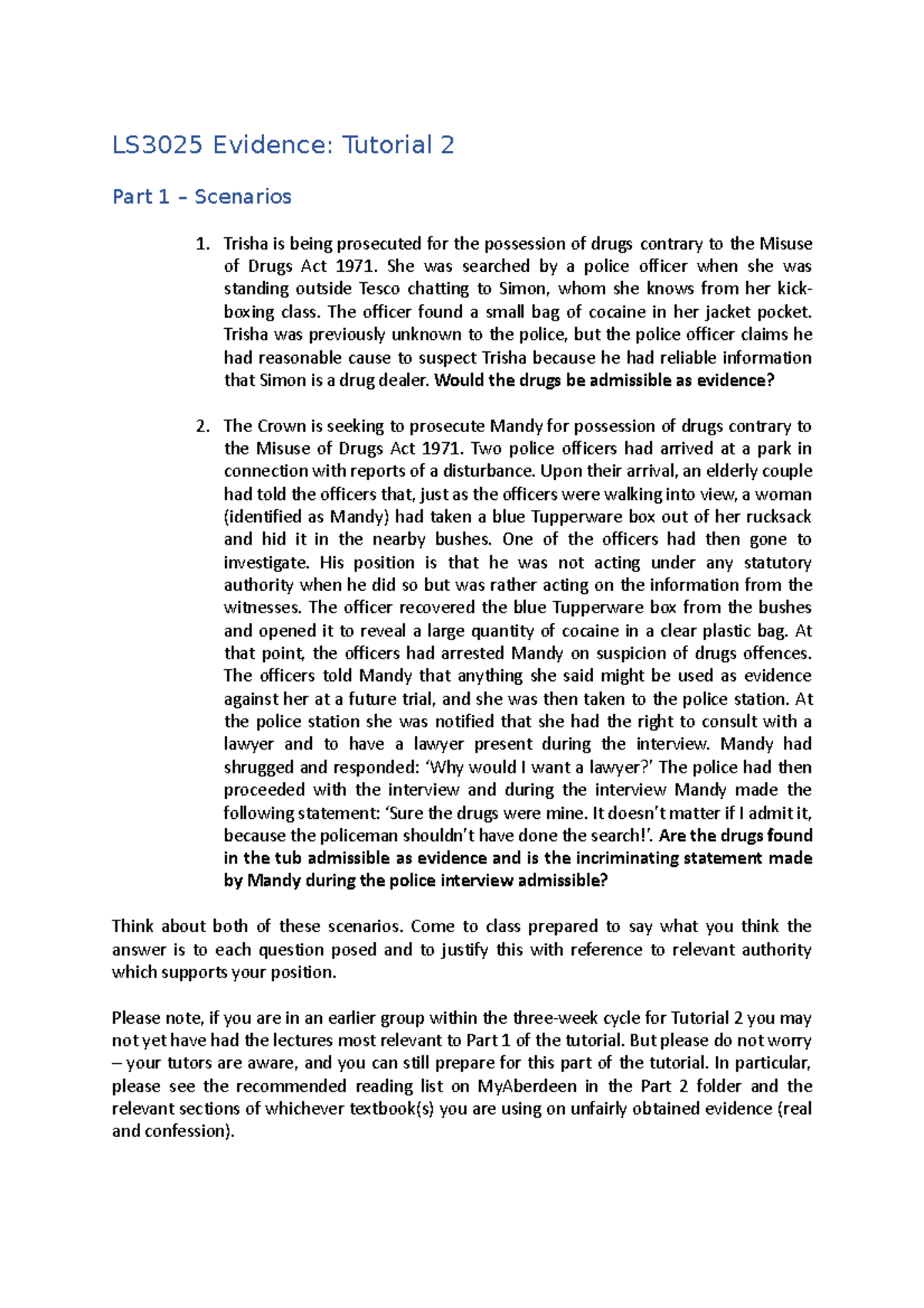 LS3025 - Tutorial 2 - LS3025 Evidence: Tutorial 2 Part 1 – Scenarios 1. Trisha is being ...