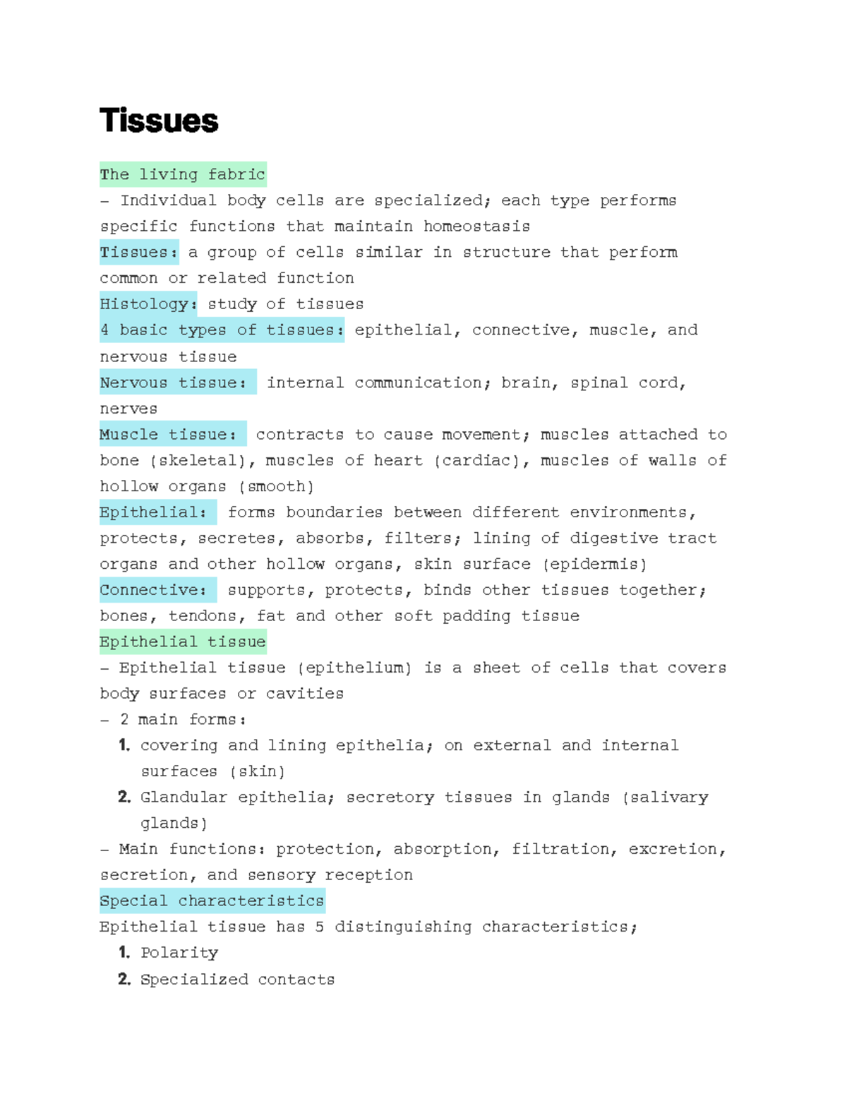 Tissues - Ti s s u e s The living fabric Individual body cells are ...