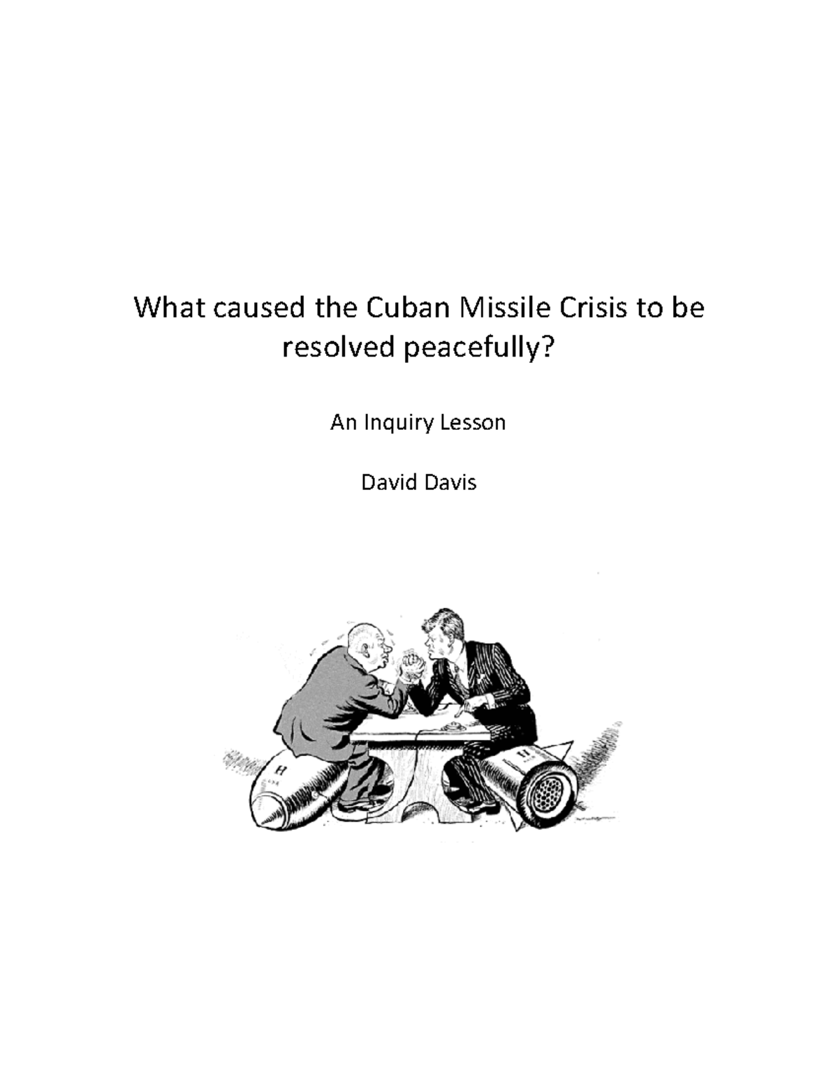 Cuban Missile Crisis sources - What caused the Cuban Missile Crisis to ...