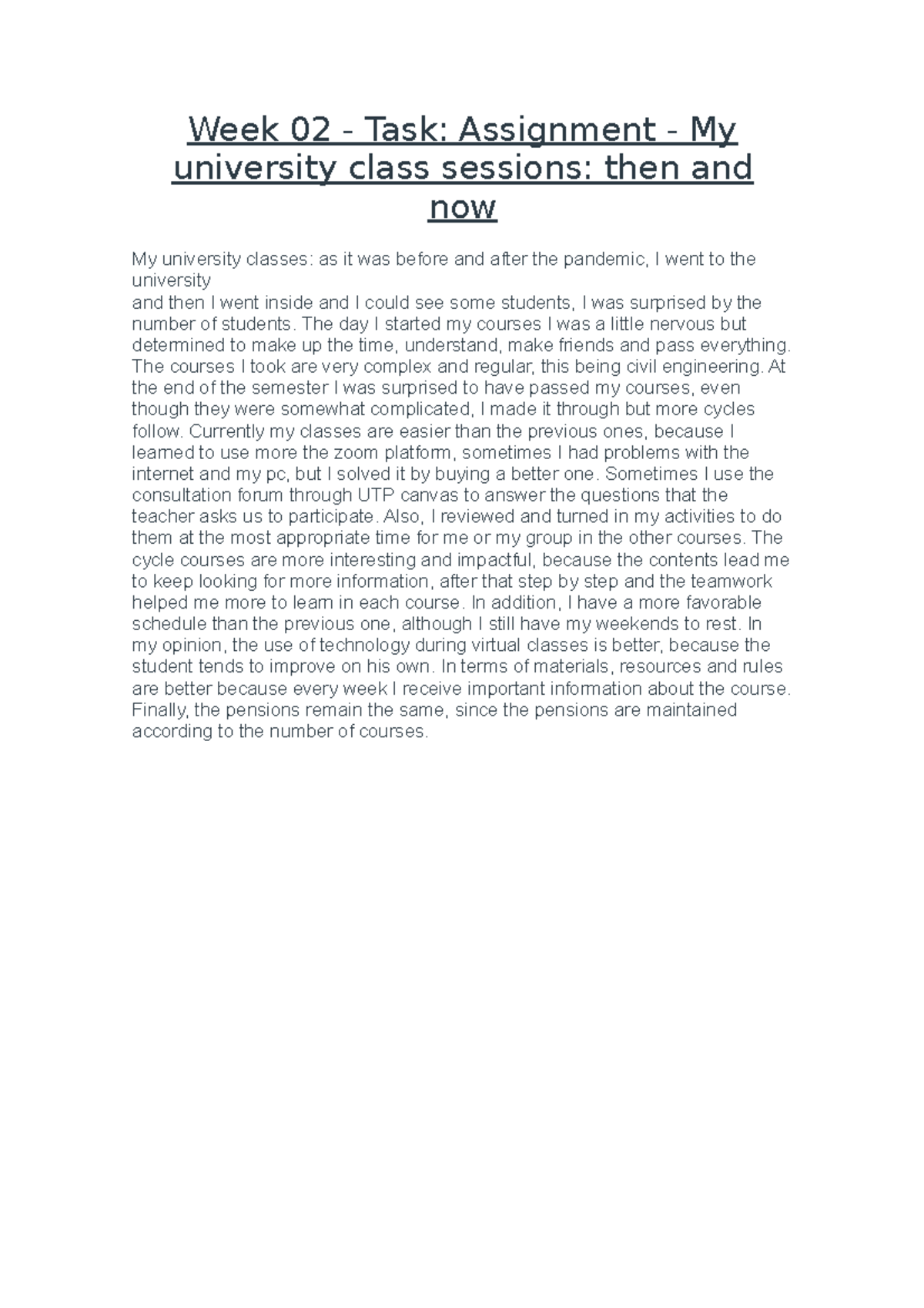 Week 02 Inglés IV - Ejemplo. - Week 02 - Task: Assignment - My university class sessions: then ...