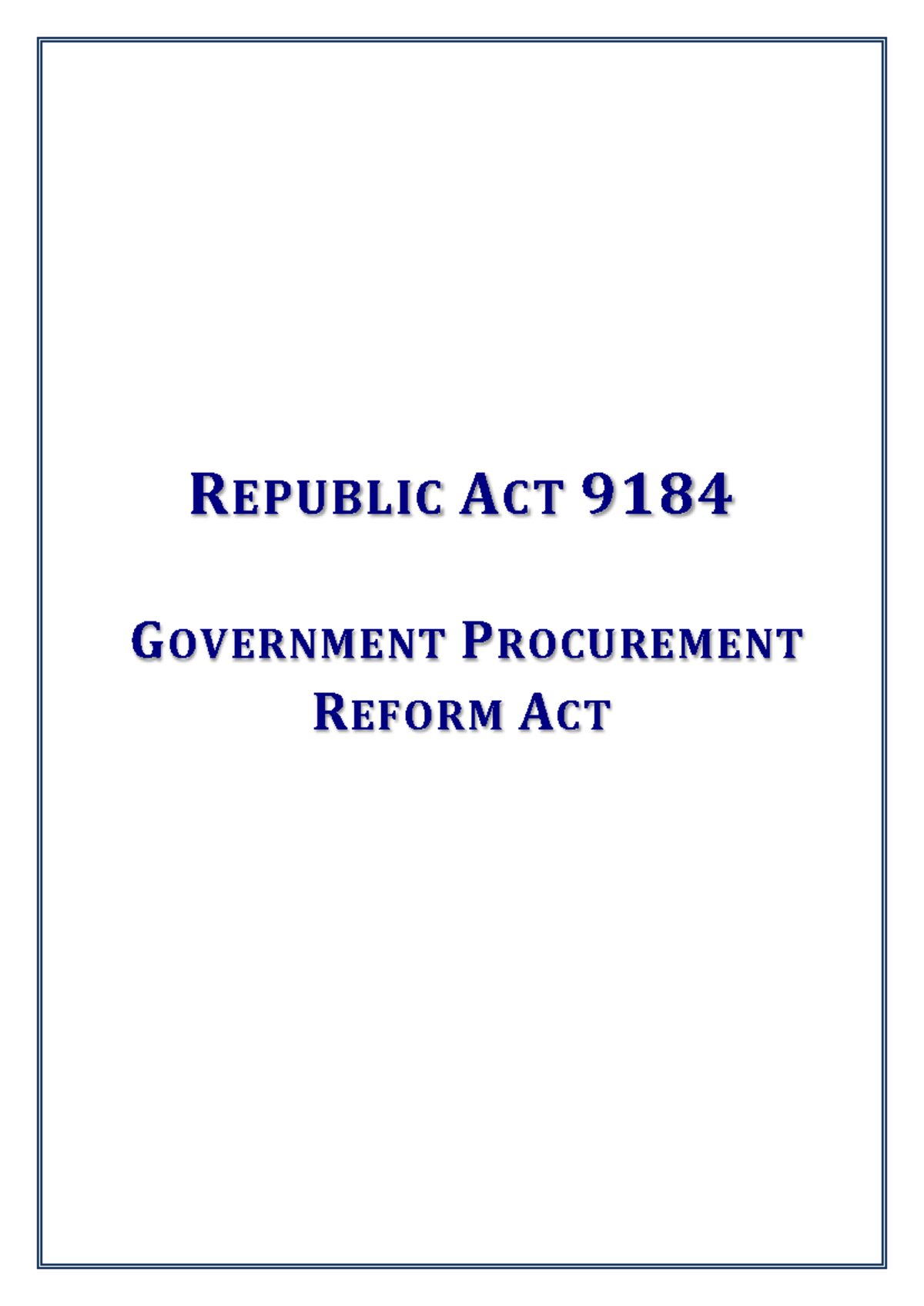Government Procurement Act - R EPUBLIC A CT 9184 G OVERNMENT P ...