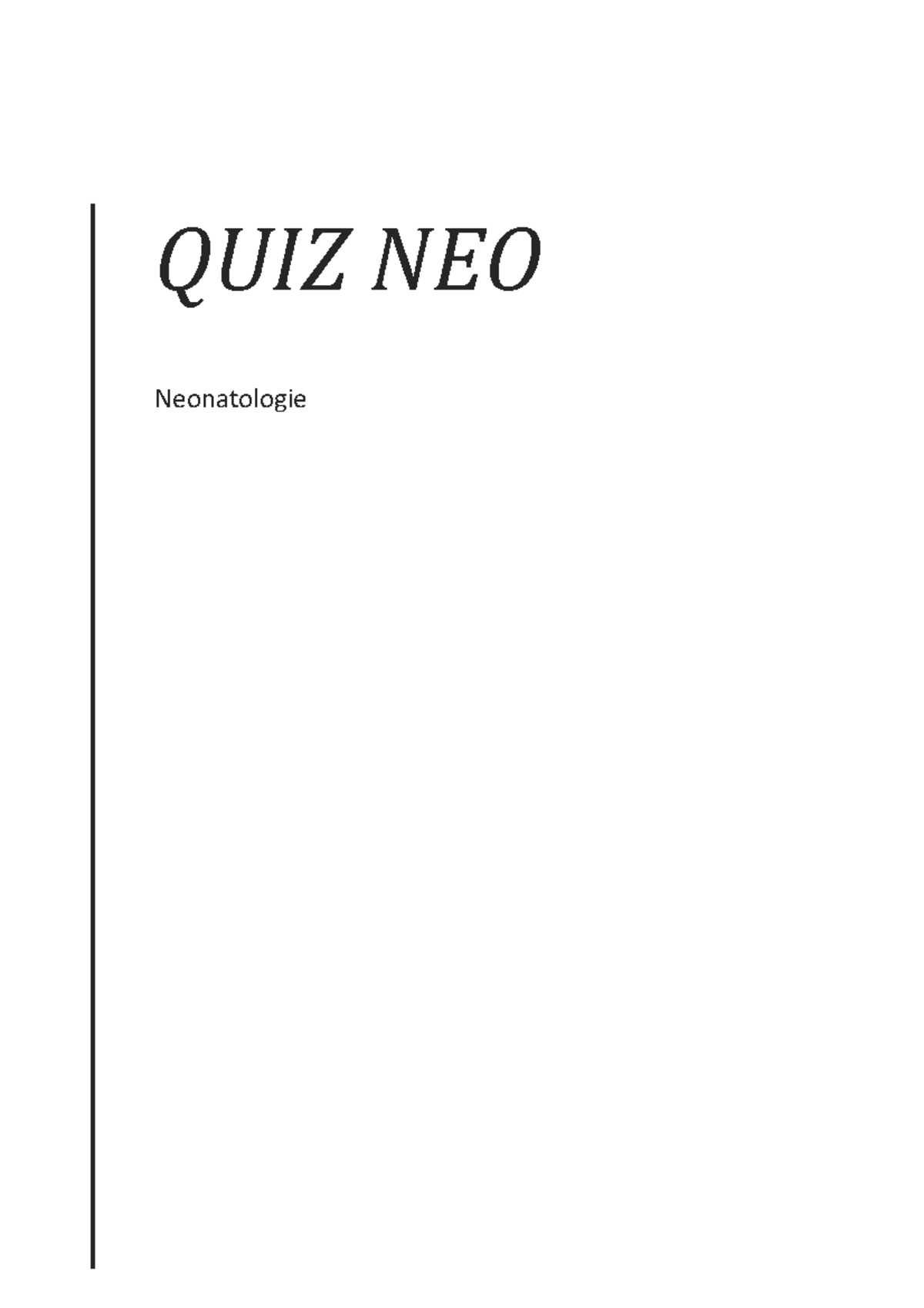 Quiz neo 2e vk met oplossingen - QUIZ NEO Neonatologie Quiz ...