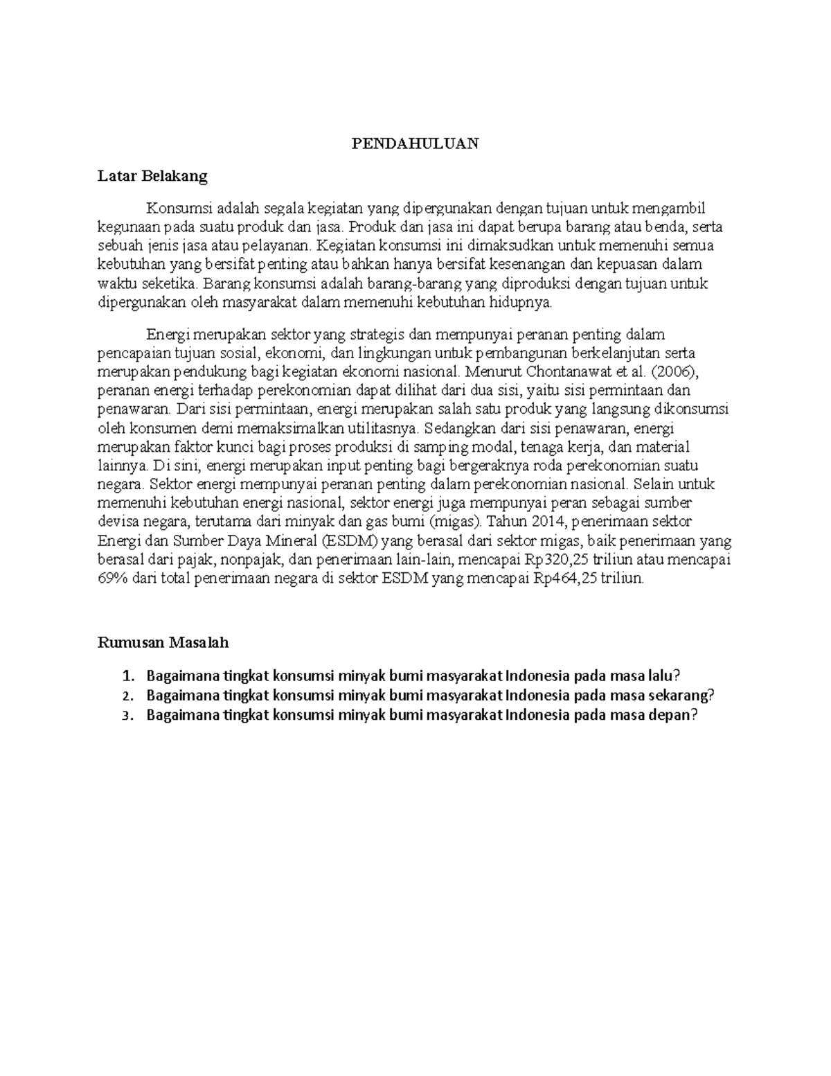 Tugas 6 Manling - PENDAHULUAN Latar Belakang Konsumsi adalah segala ...