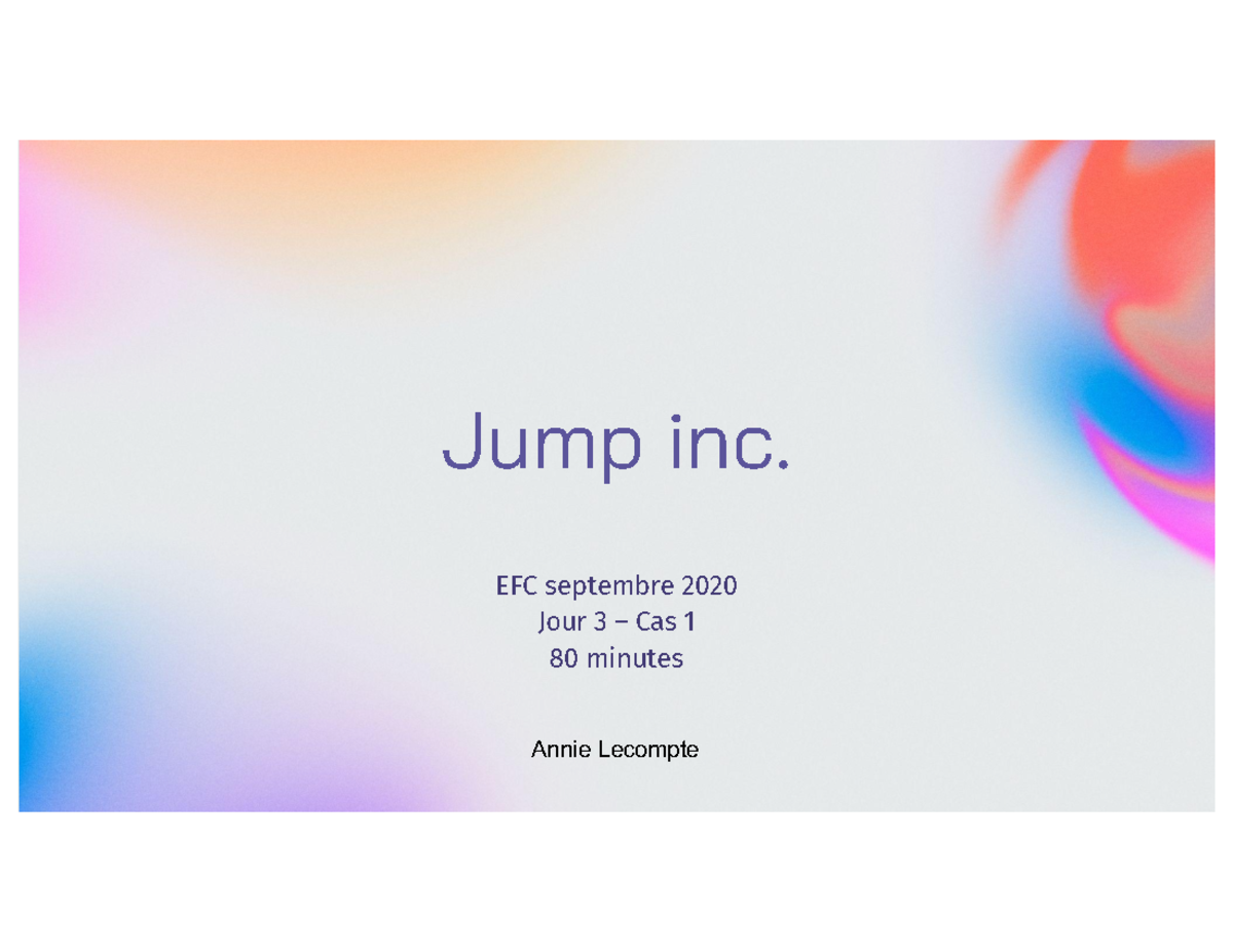 Jump (J3-Cas 1) - Rétro - Jump inc. EFC septembre 2020 Jour 3 – Cas 1 ...