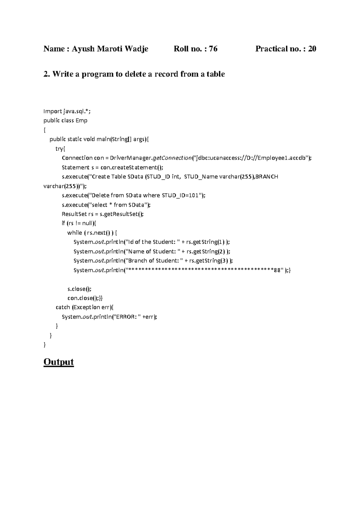 641174231 Ajp Practical 20 1 - Name : Ayush Maroti Wadje Roll no. : 76 Practical no. : 20 2 ...