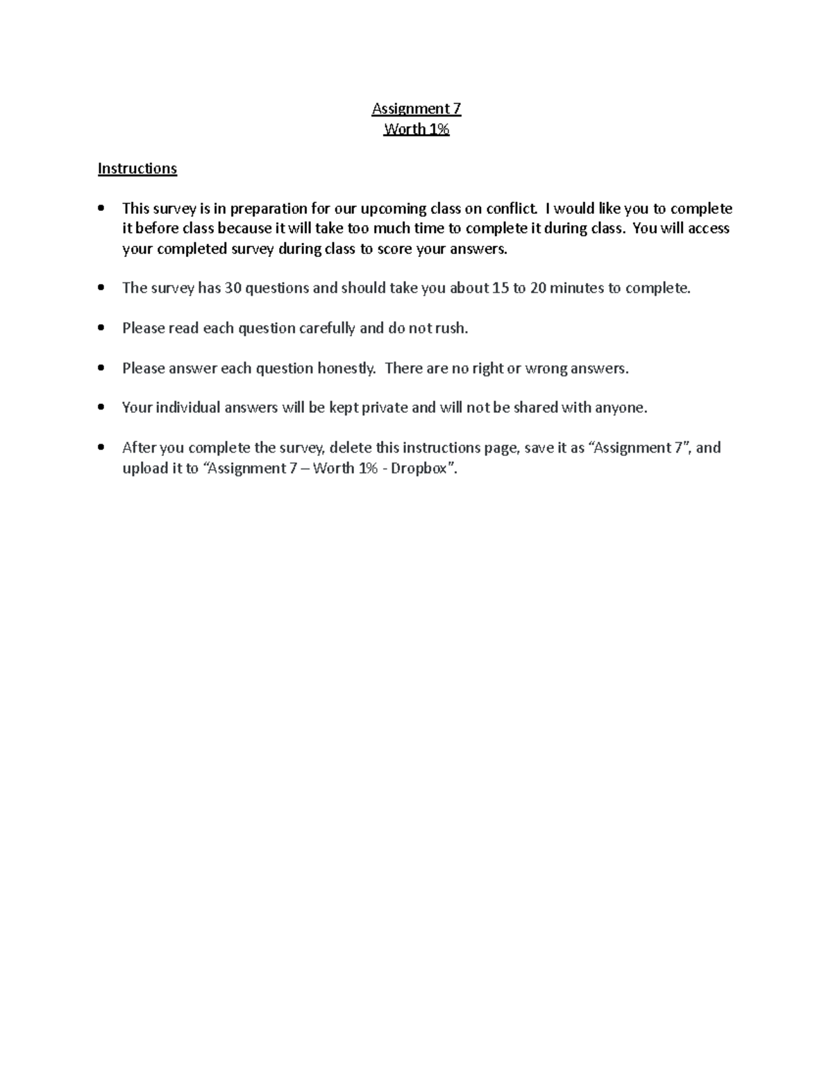 Assignment 7 - Worth 1% - Instructions - Assignment 7 Worth 1% Instructions This survey is in ...