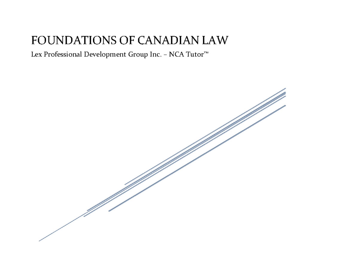 Foundations of Law NCA Summary - FOUNDATIONS OF CANADIAN LAW Lex ...