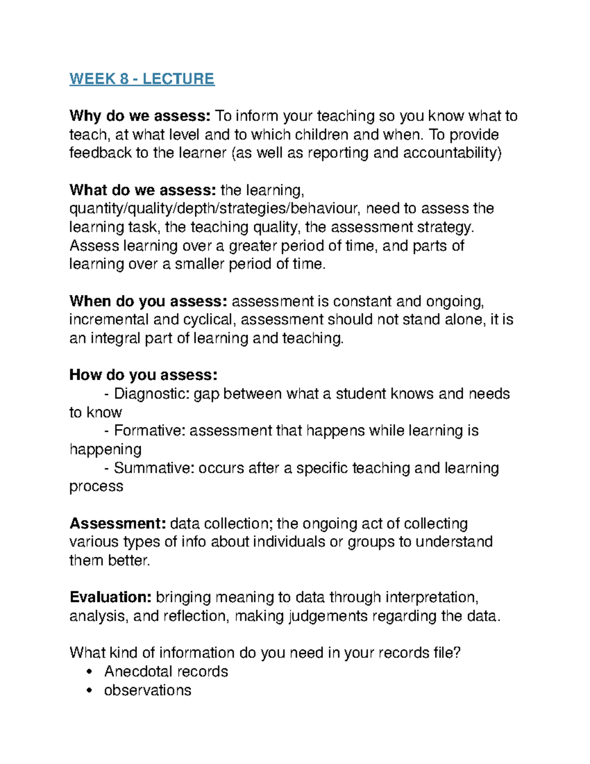 Week 8 - Lecture notes 8 - WEEK 8 LECTURE Why do we assess: To inform ...